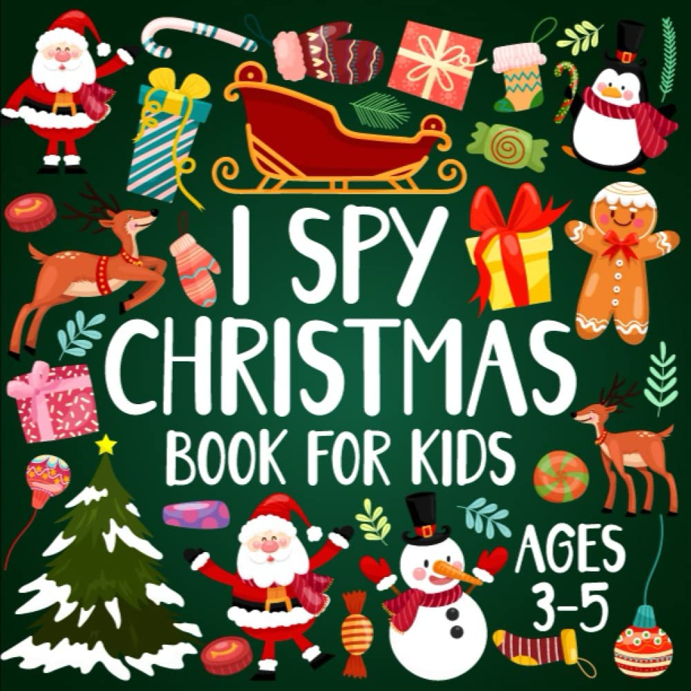 I Spy Christmas Book for Kids Ages 3-5: A Fun Guessing Game Book for 2 ...