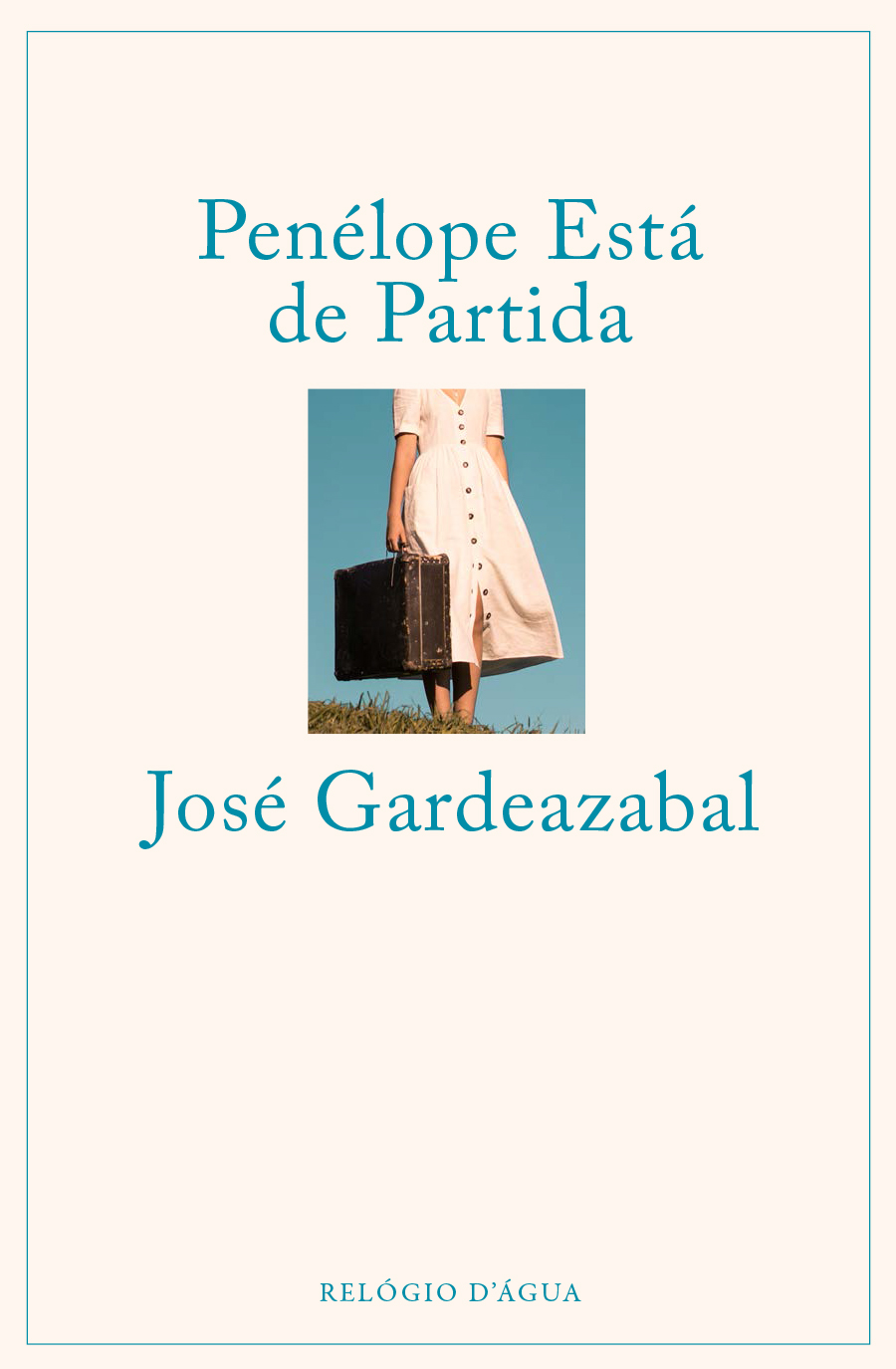 Penélope Está de Partida by José Gardeabazal | Goodreads