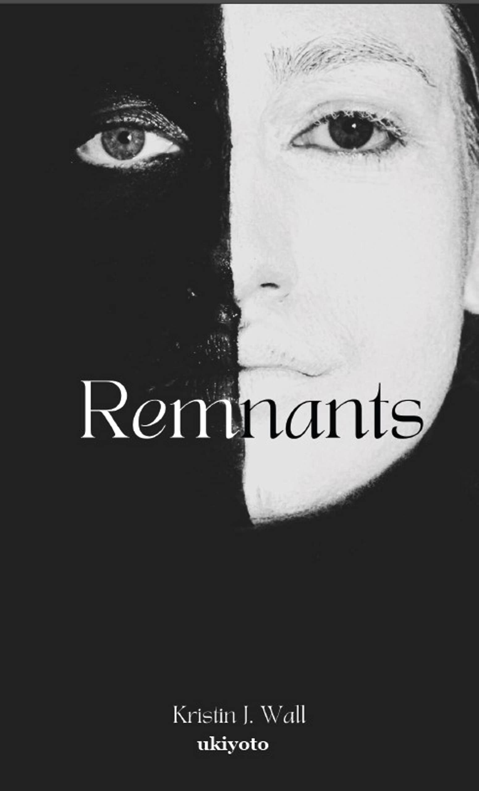 Remnants by Kristin J. Wall | Goodreads
