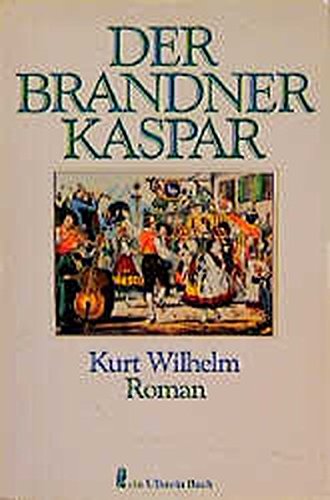 Der Brandner Kaspar by Kurt Wilhelm | Goodreads