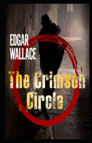 The Crimson Circle illustrated by Edgar Wallace | Goodreads