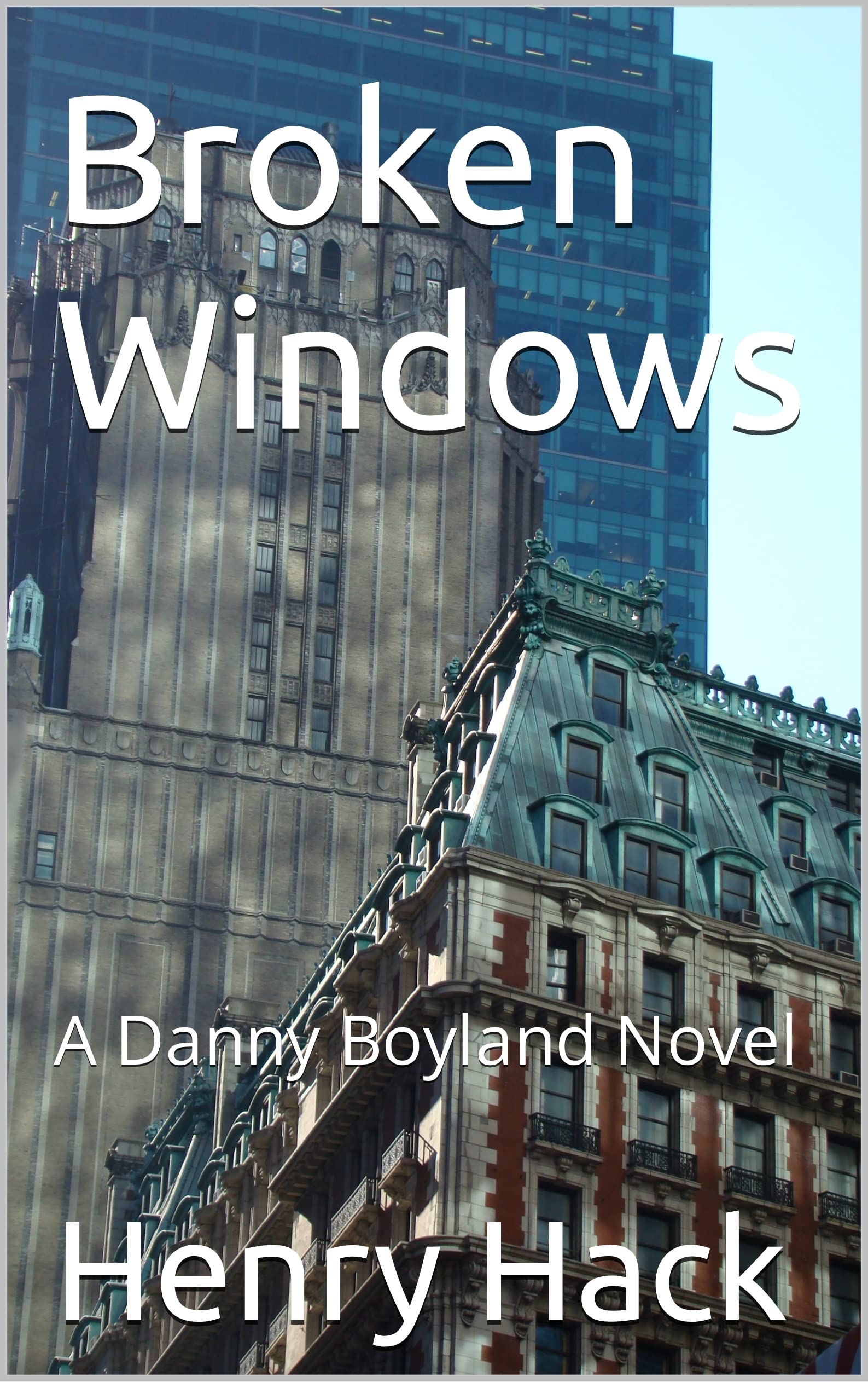 Broken Windows by Henry Hack | Goodreads
