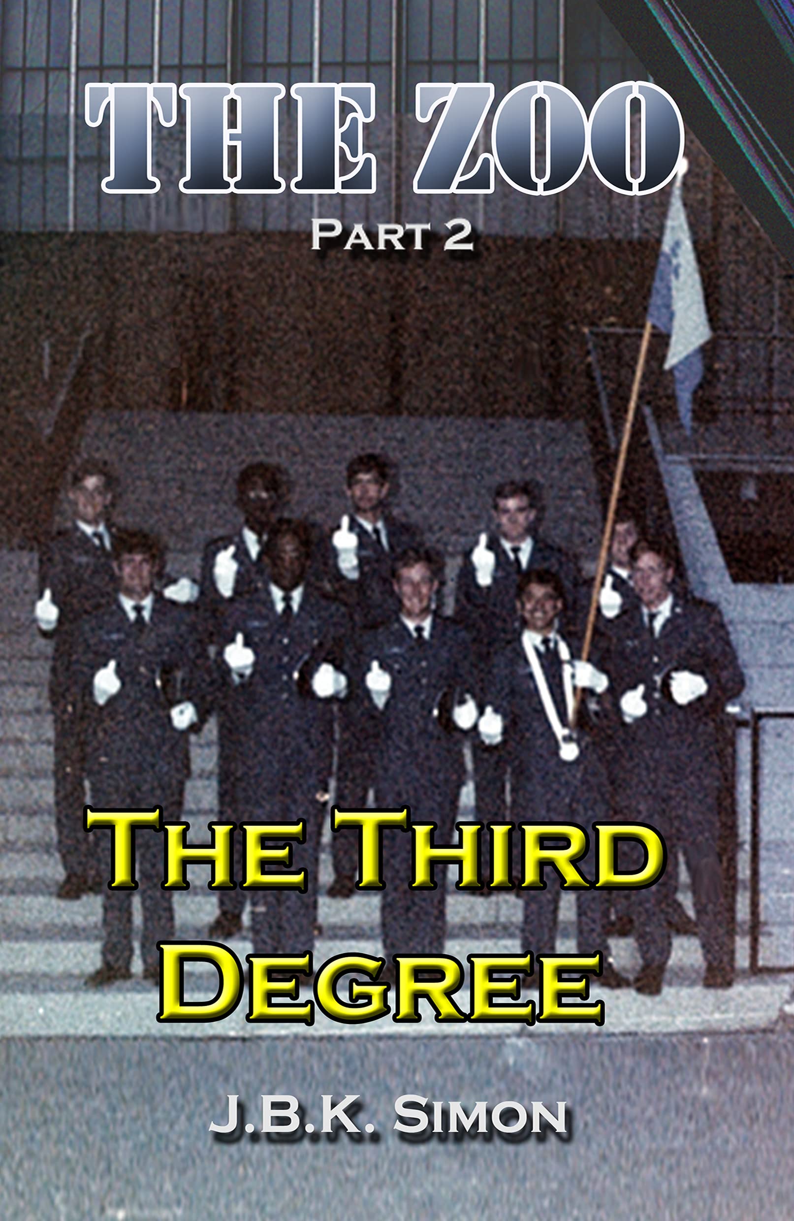 The Zoo Part 2: The Third Degree by JBK Simon | Goodreads