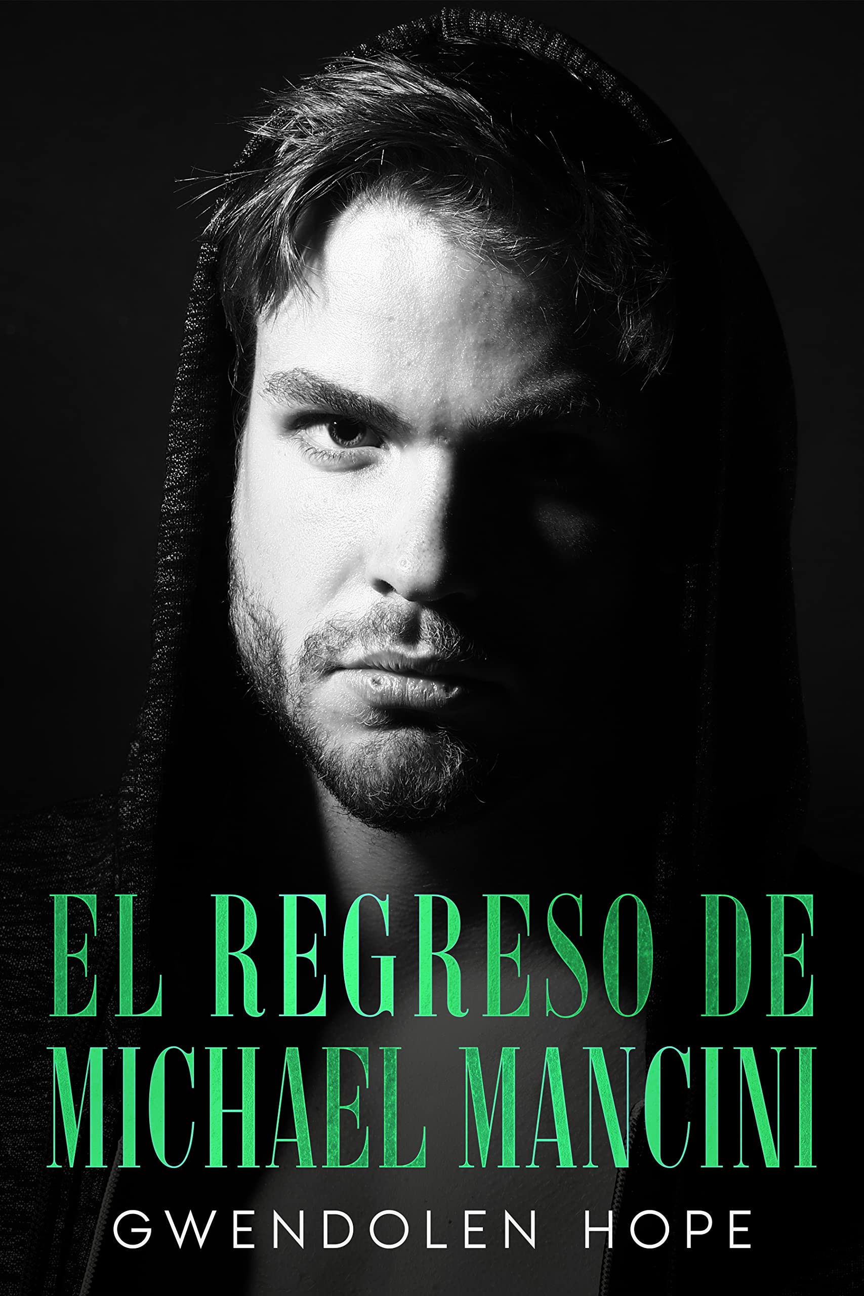 El regreso de Michael Mancini by Gwendolen Hope | Goodreads