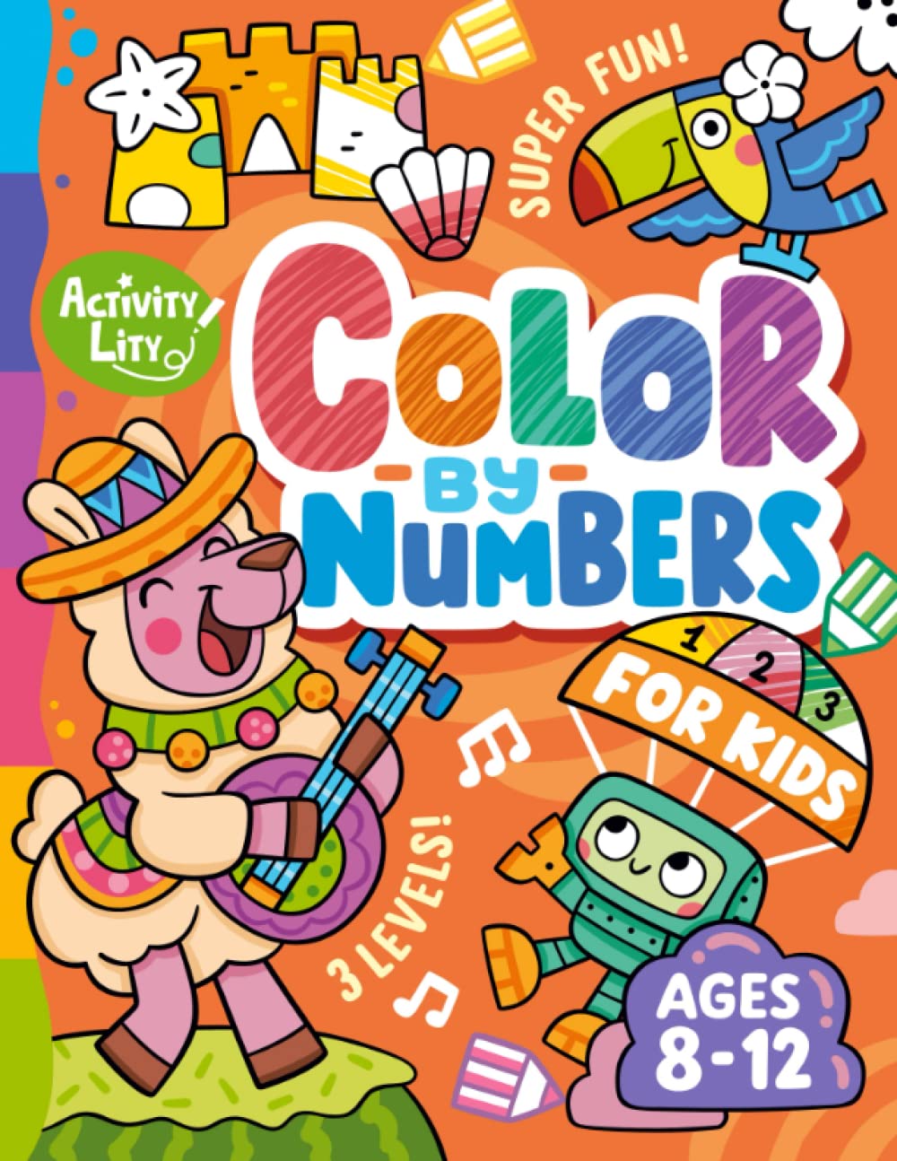 Color by Numbers for Kids Ages 8-12 by Activity Lity | Goodreads
