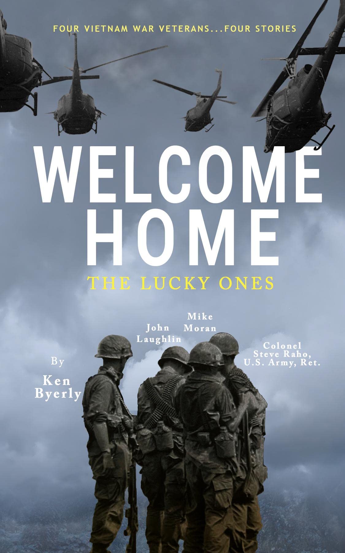Welcome Home: The Lucky Ones by Ken Byerly | Goodreads