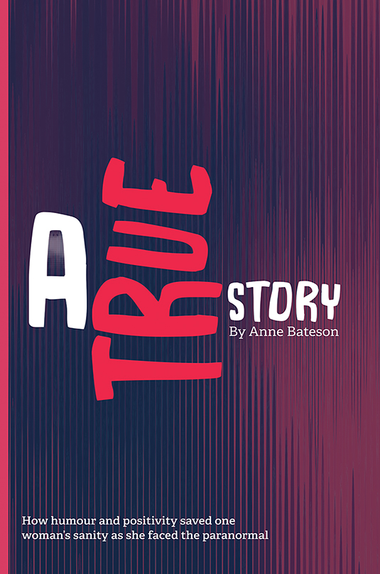 A True Story by Anne Bateson | Goodreads