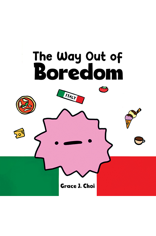 The Way Out of Boredom by Grace J. Choi | Goodreads