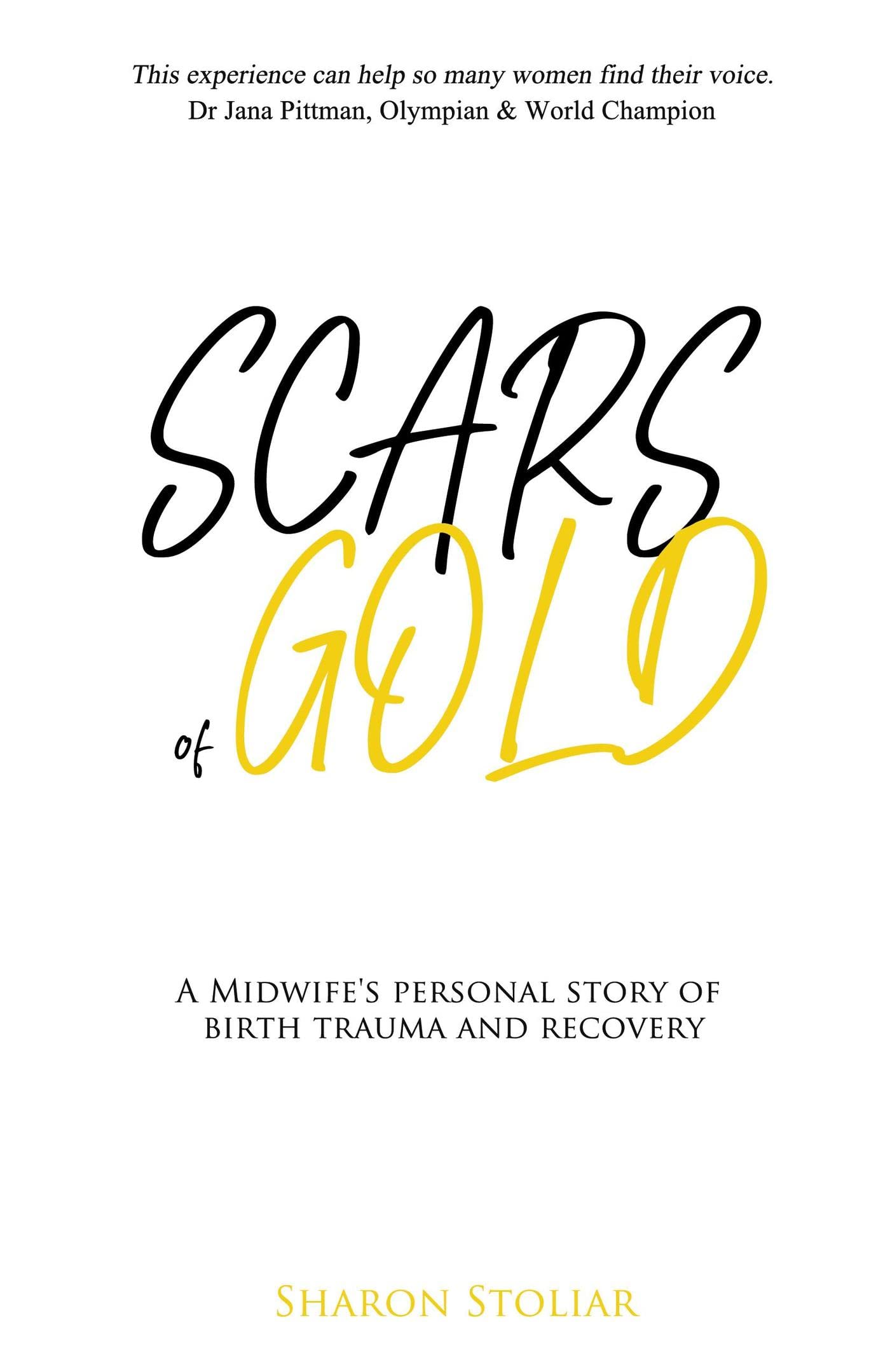 Scars of Gold by Sharon Stoliar | Goodreads