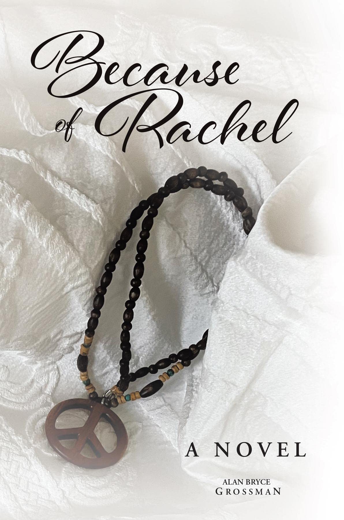Because of Rachel by Alan Bryce Grossman | Goodreads