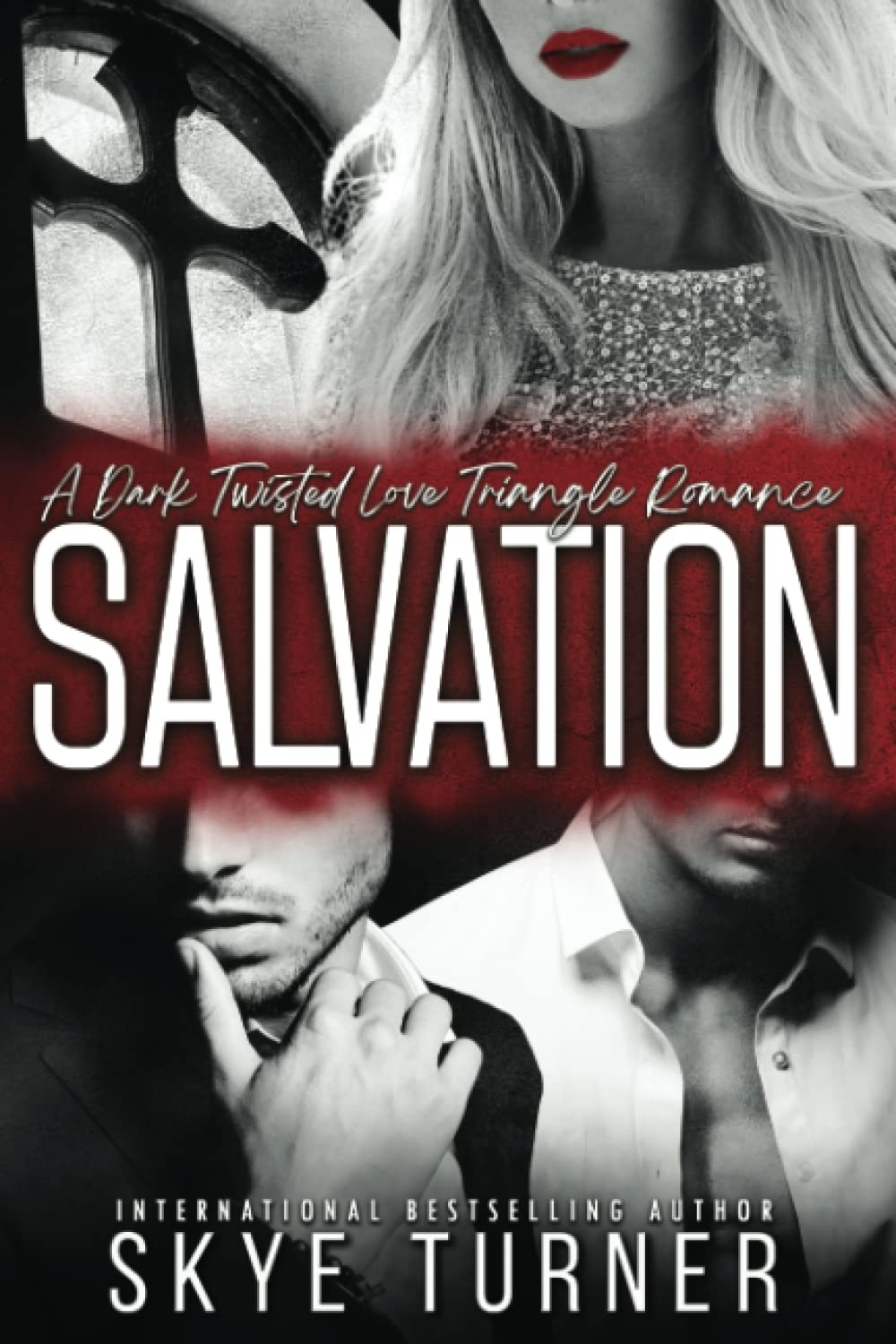 Salvation: A Dark Twisted Love Triangle Romance by Skye Turner | Goodreads