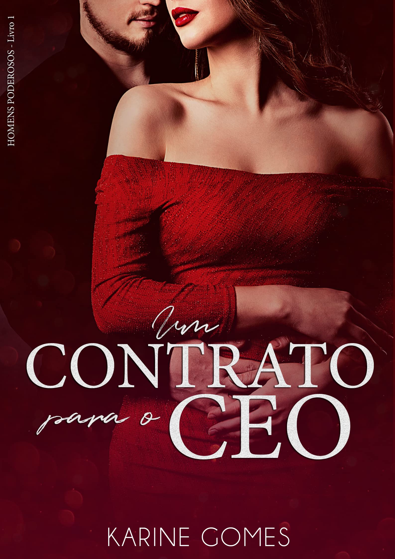 Um contrato para o CEO (Duologia Homens Poderosos Livro 1) by Karine Gomes | Goodreads