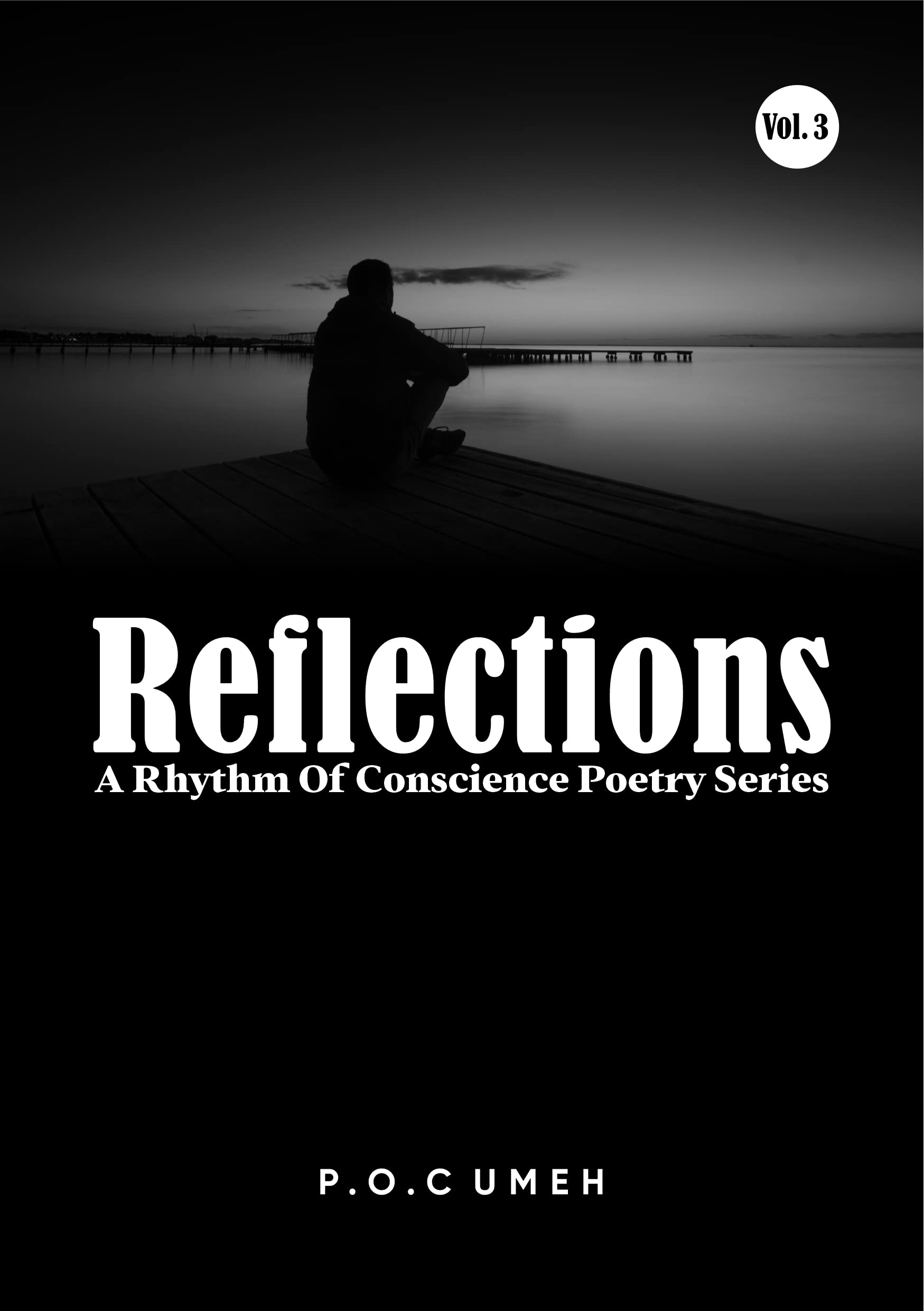 Reflections (Rythm Of Conscience Book 3) by Philip O.C Umeh | Goodreads