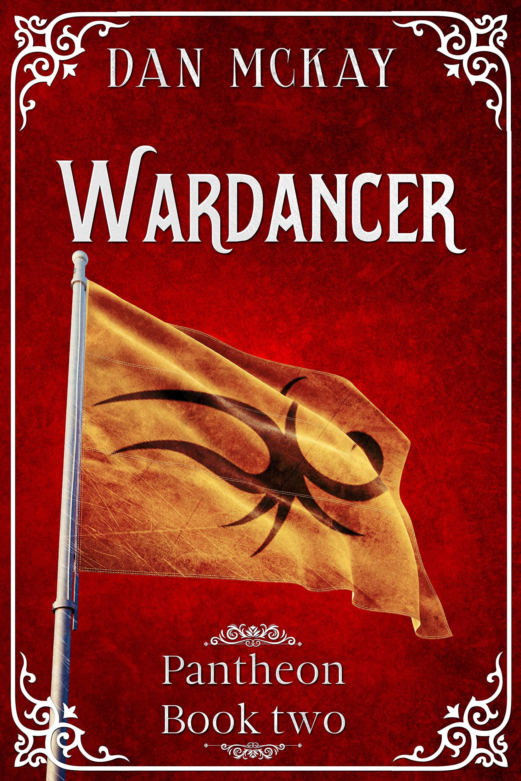Wardancer (Pantheon #2) by Daniel McKay | Goodreads