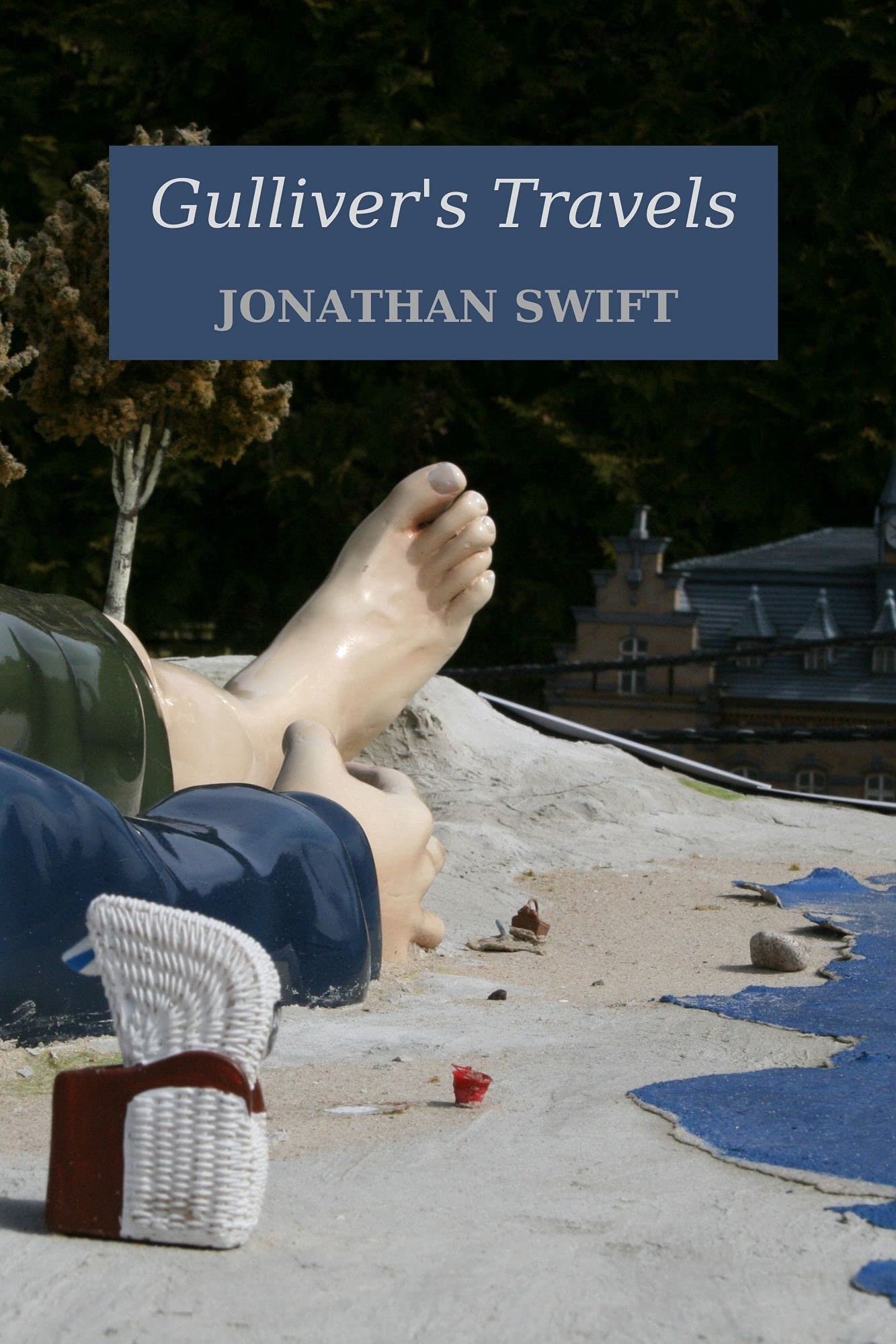 Gulliver's Travels by Jonathan Swift by Jonathan Swift | Goodreads