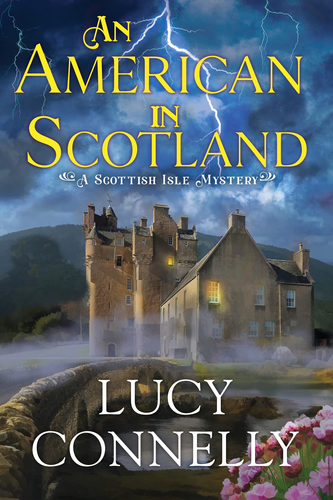 An American in Scotland (Scottish Isle Mystery #1) by Lucy Connelly ...