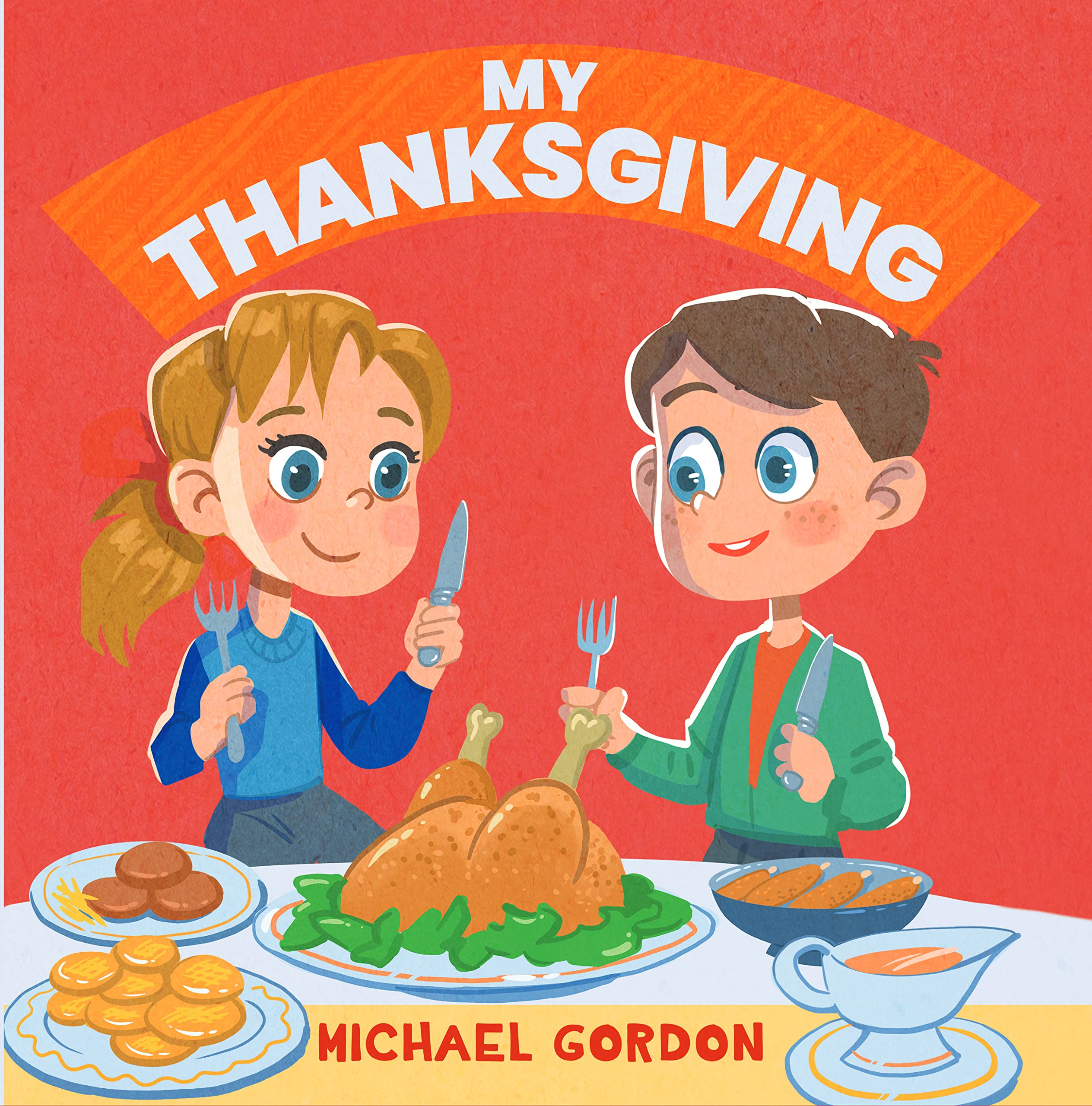 My Thanksgiving: Gratitude Books For Children, Kids Ages 4-8, Picture ...