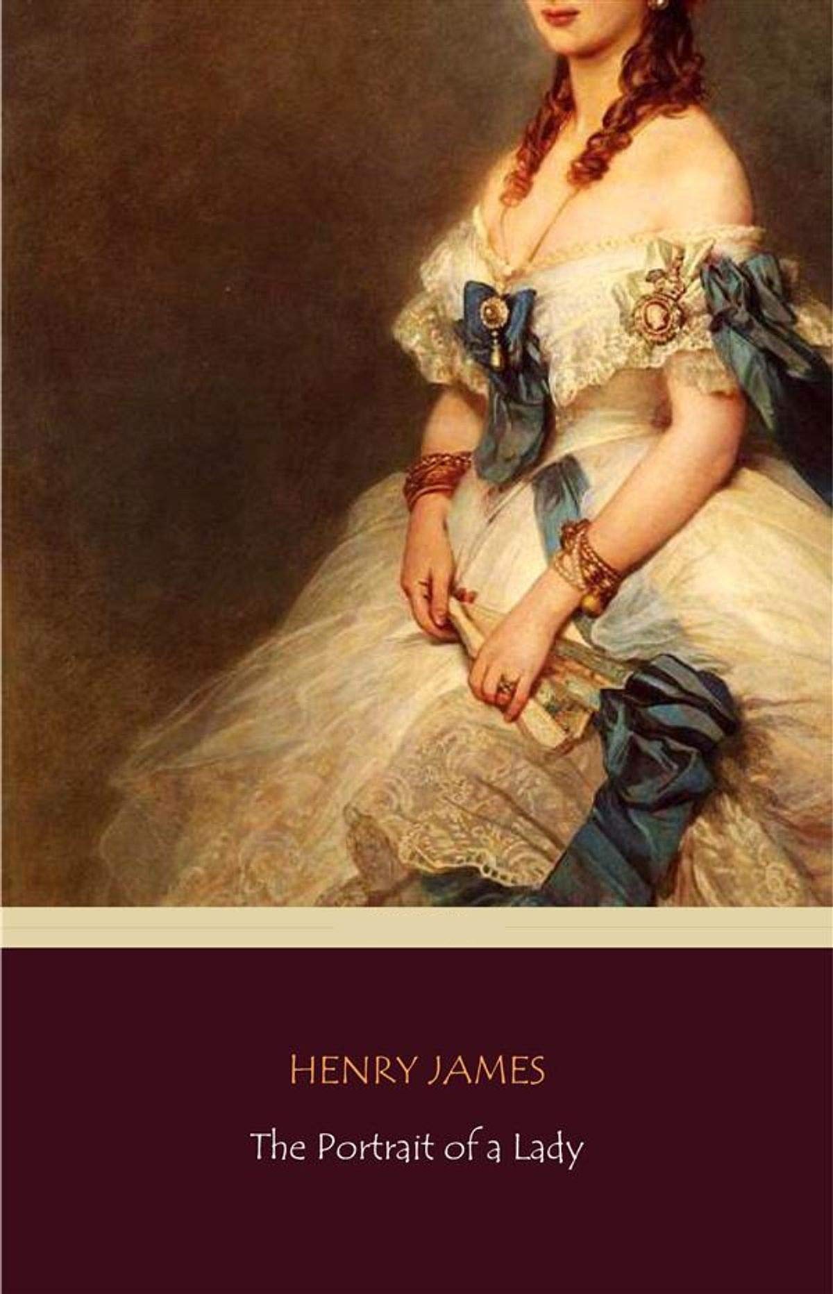 The Portrait of a Lady Henry James: (Complete Three Volumes) [Classics, Literature] [Annotated ...
