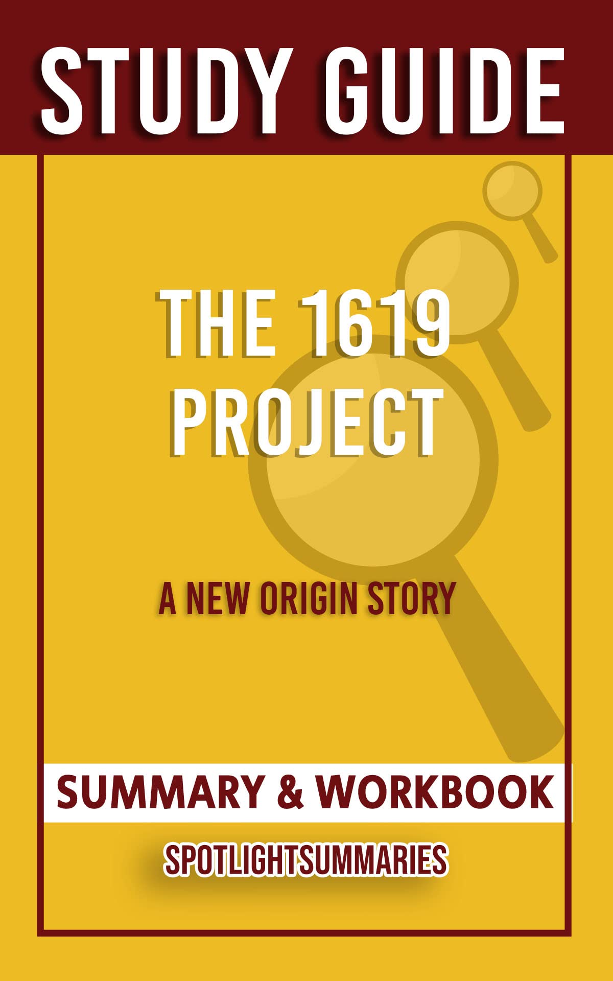 Study Guide: The 1619 Project: A New Origin Story by SpotlightSummaries ...