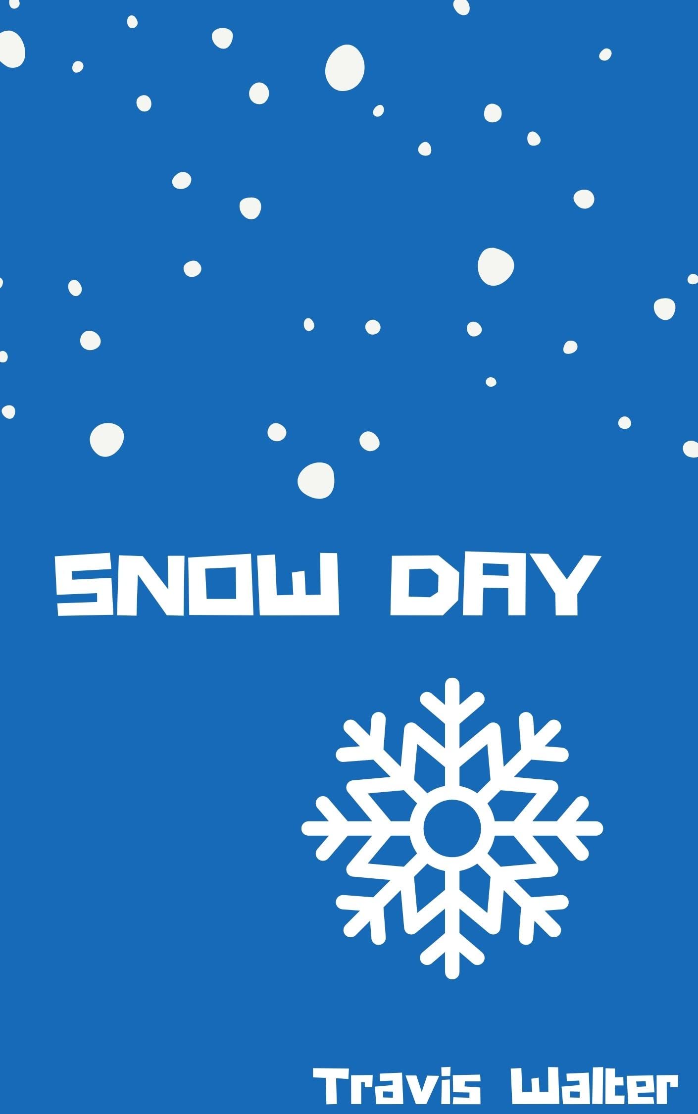Snow Day by Travis Walter | Goodreads