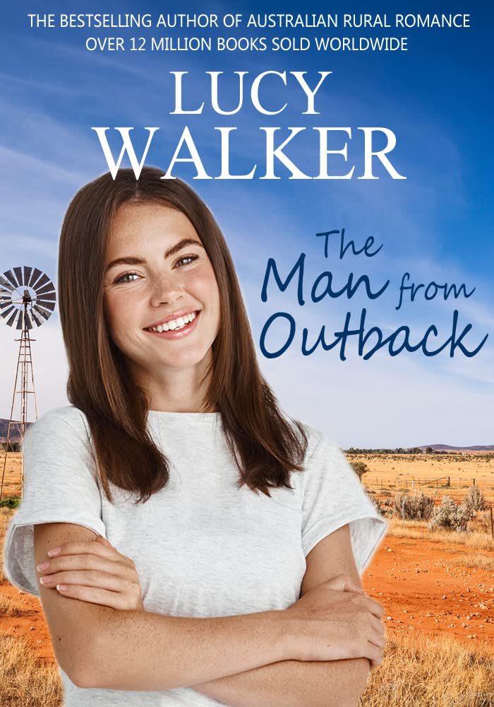 The Man from Outback: An Australian Outback Romance by Lucy Walker ...