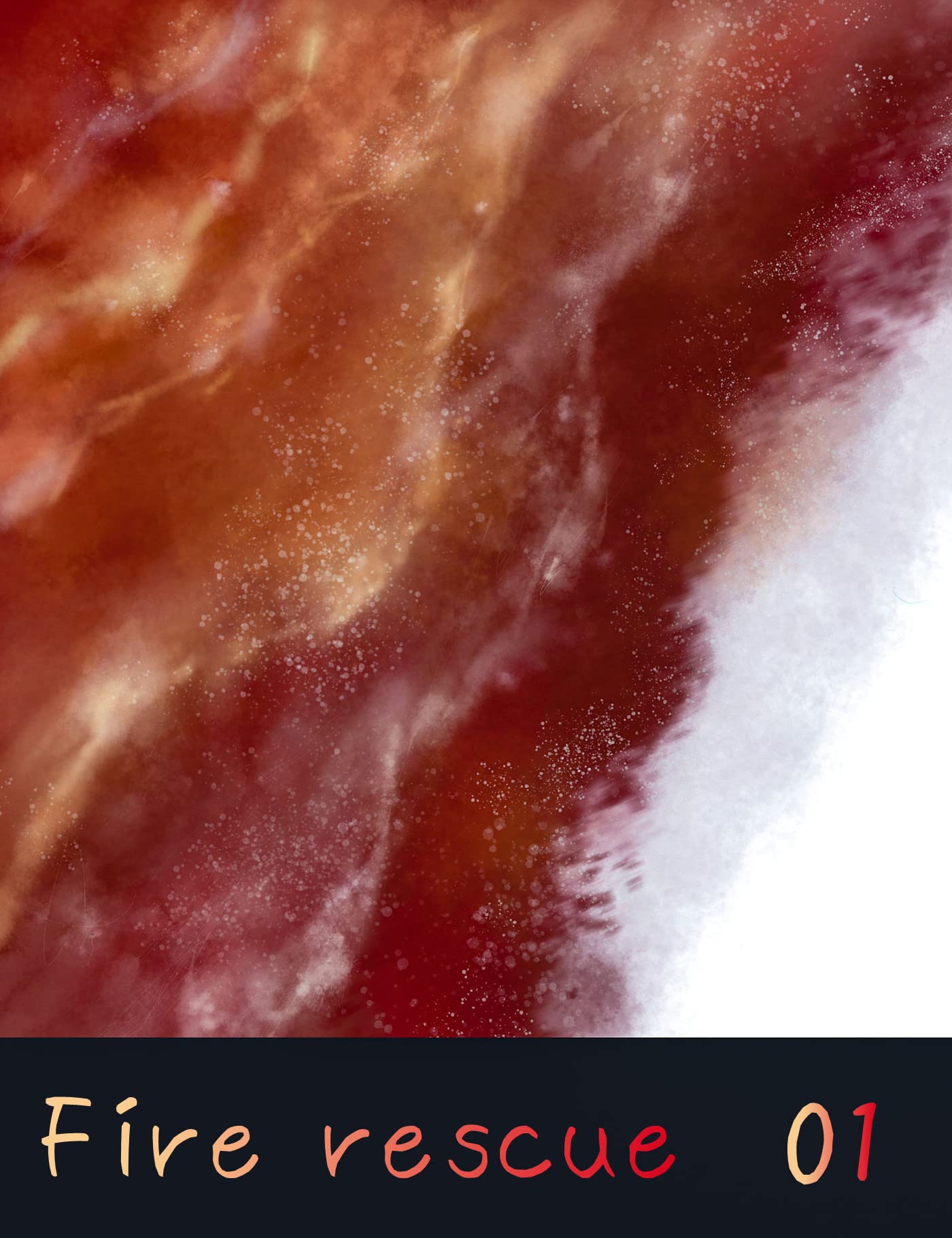 Fire rescue 1 by Ramiro Aguilar | Goodreads