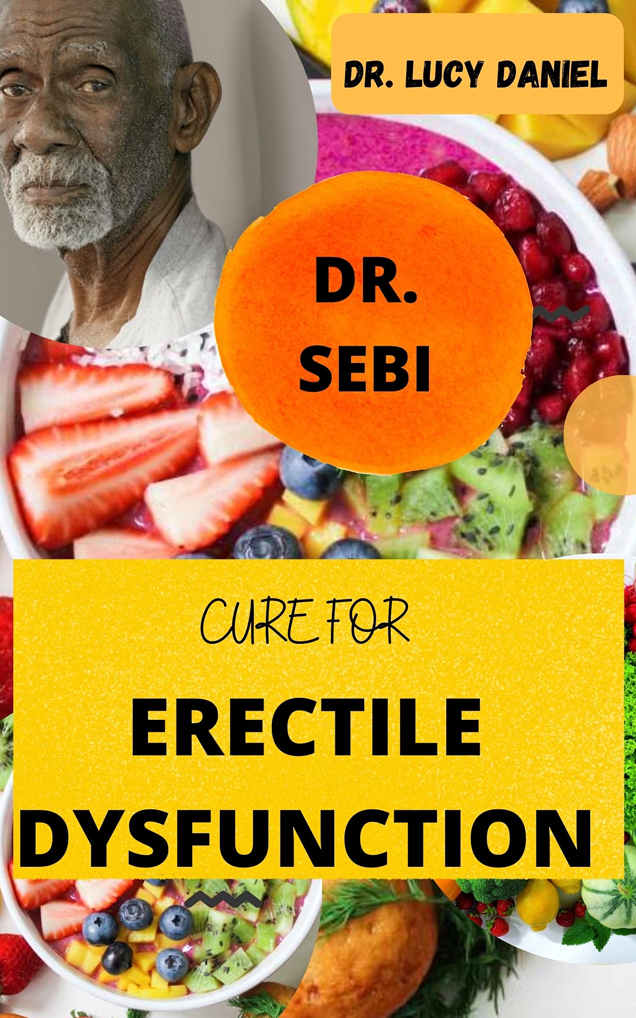 DR. SEBI CURE FOR ERECTILE DYSFUNCTION: Essential Guide to cure for ...