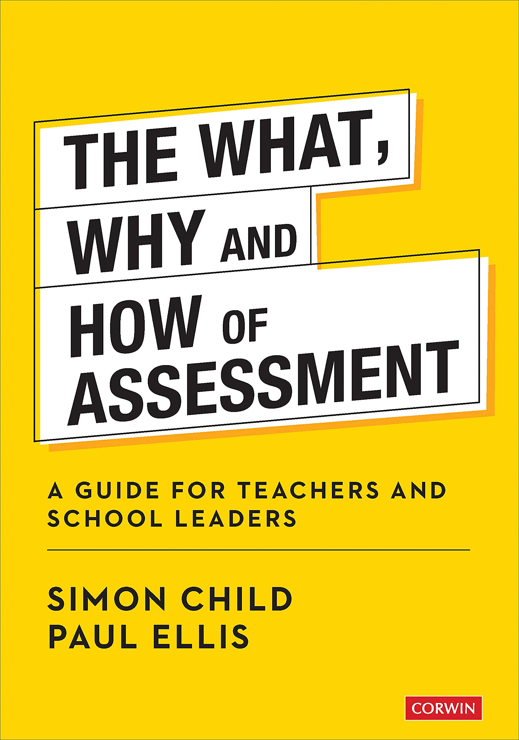 The What, Why and How of Assessment: A guide for teachers and school ...