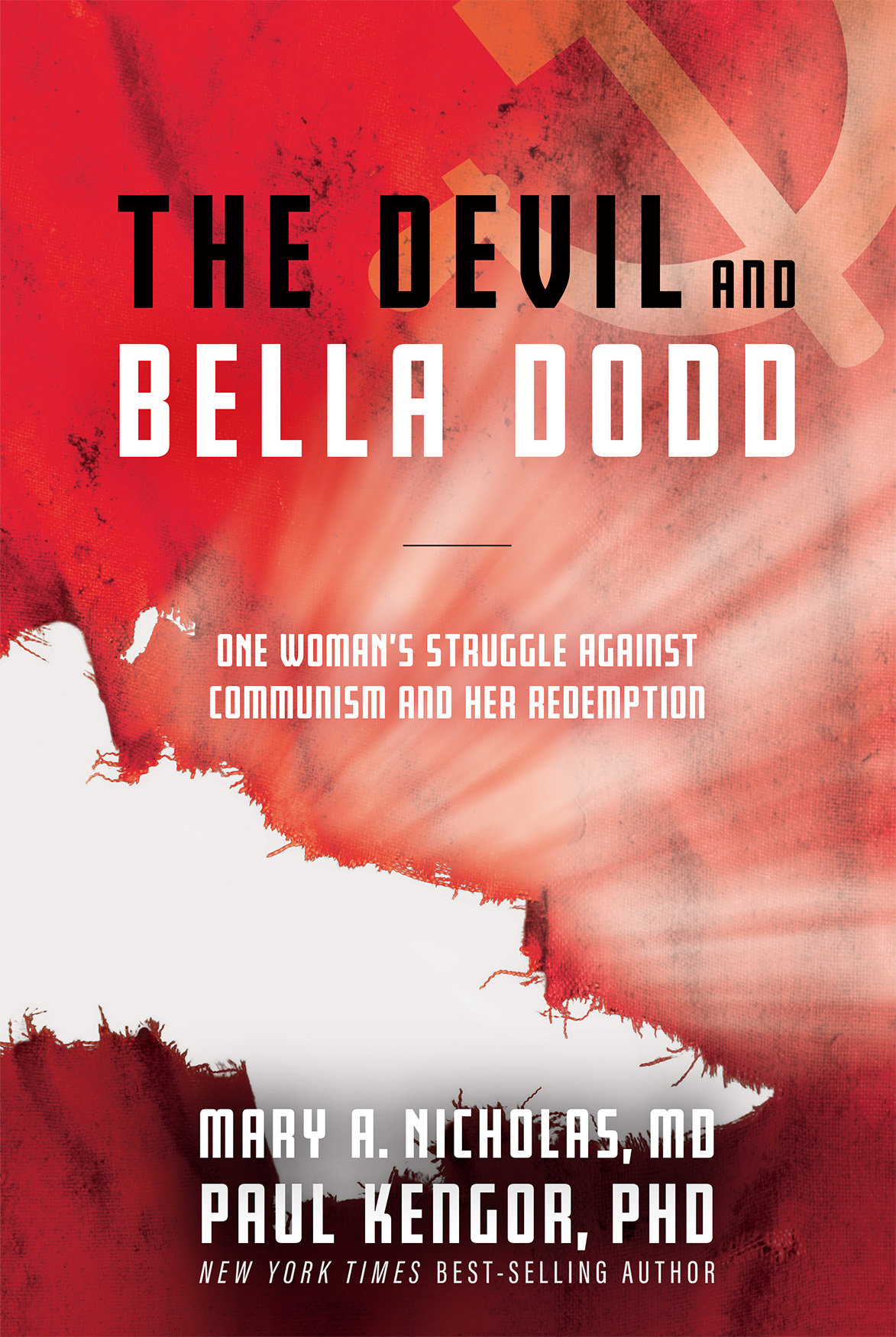 The Devil and Bella Dodd: One Woman's Struggle Against Communism and ...