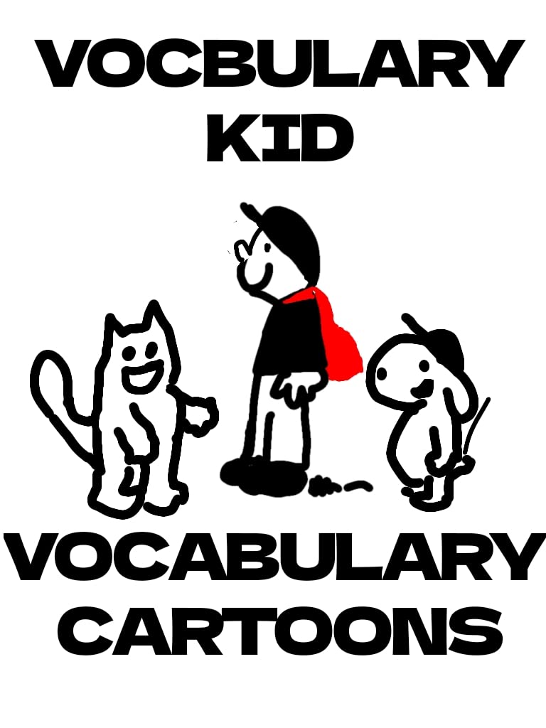Vocabulary Kid: Vocabulary Cartoons by Elliot Carruthers | Goodreads