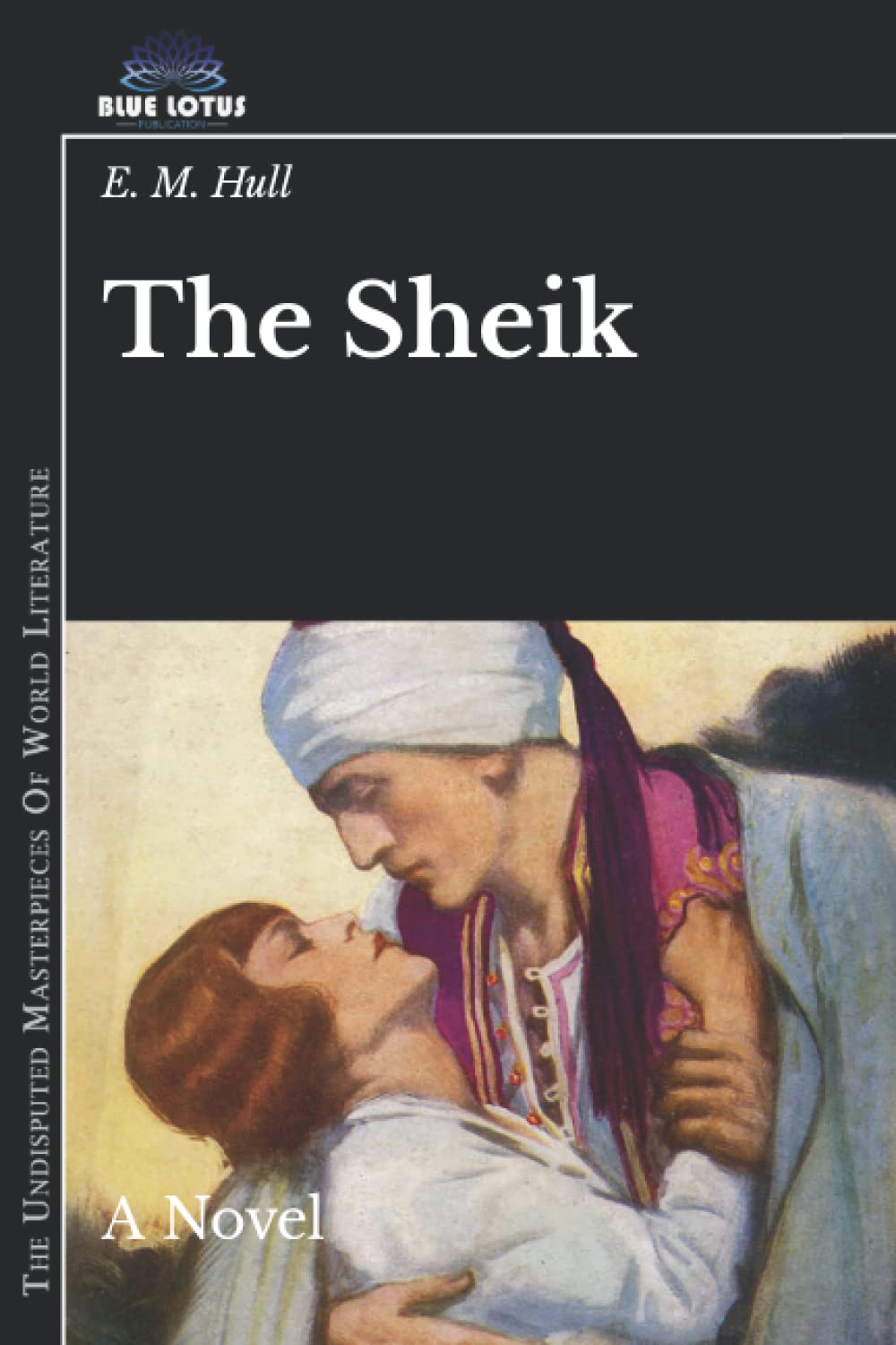 The Sheik: A Novel by E.M. Hull | Goodreads