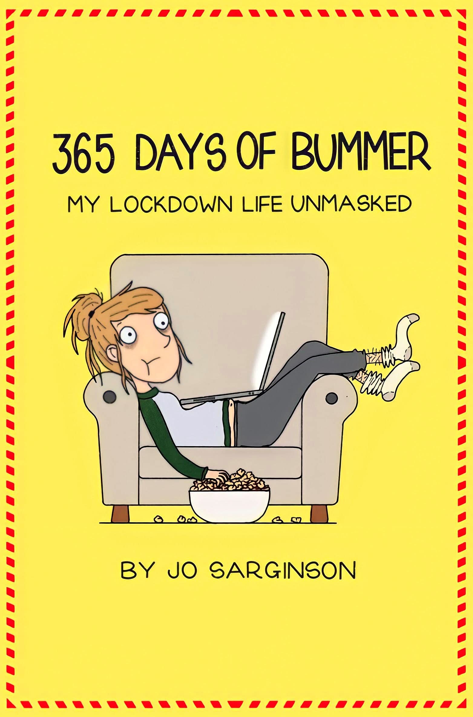 365 Days Of Bummer : My Lockdown Life Unmasked by Jo Sarginson | Goodreads