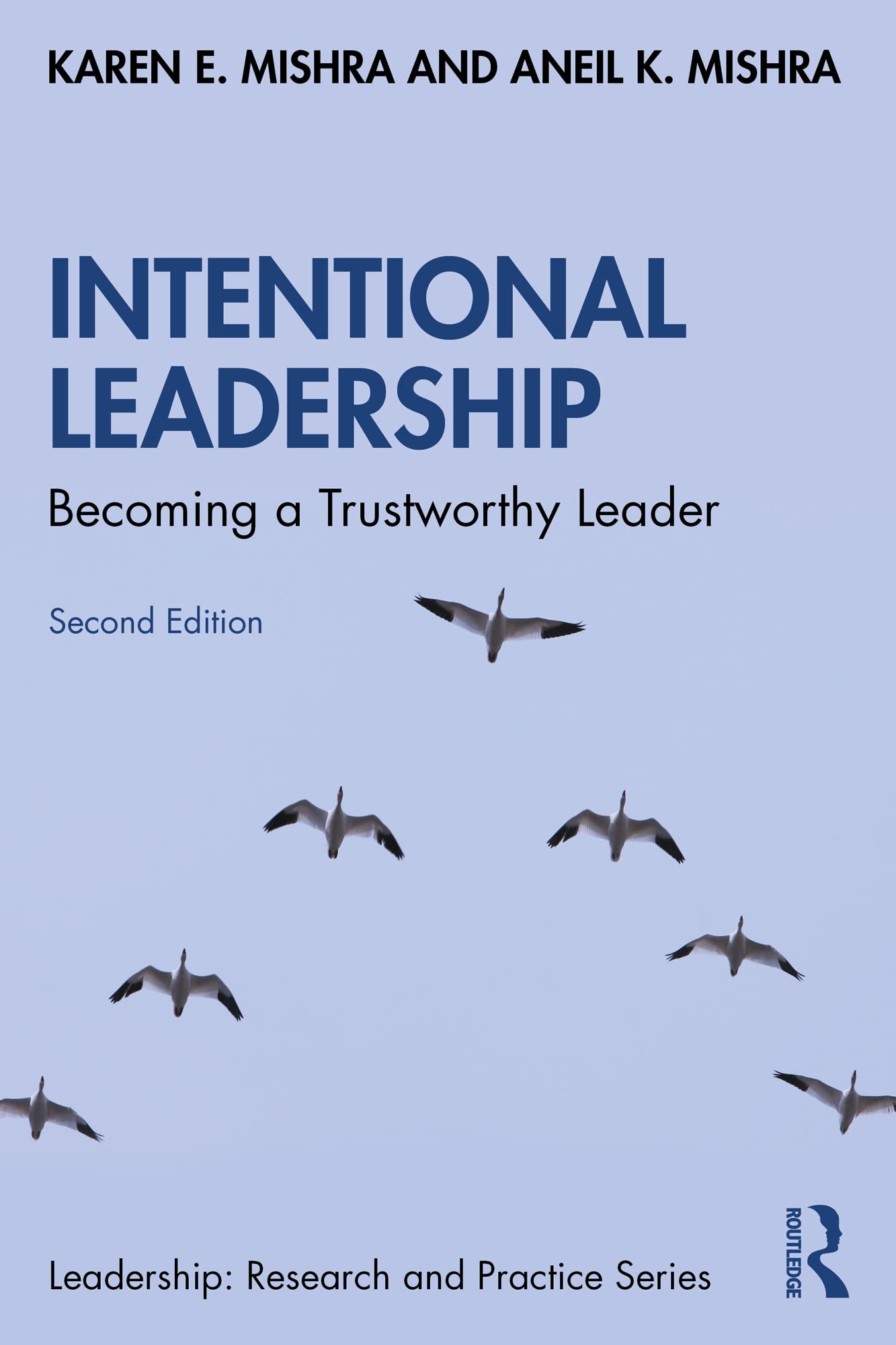 Intentional Leadership: Becoming a Trustworthy Leader by Karen E ...