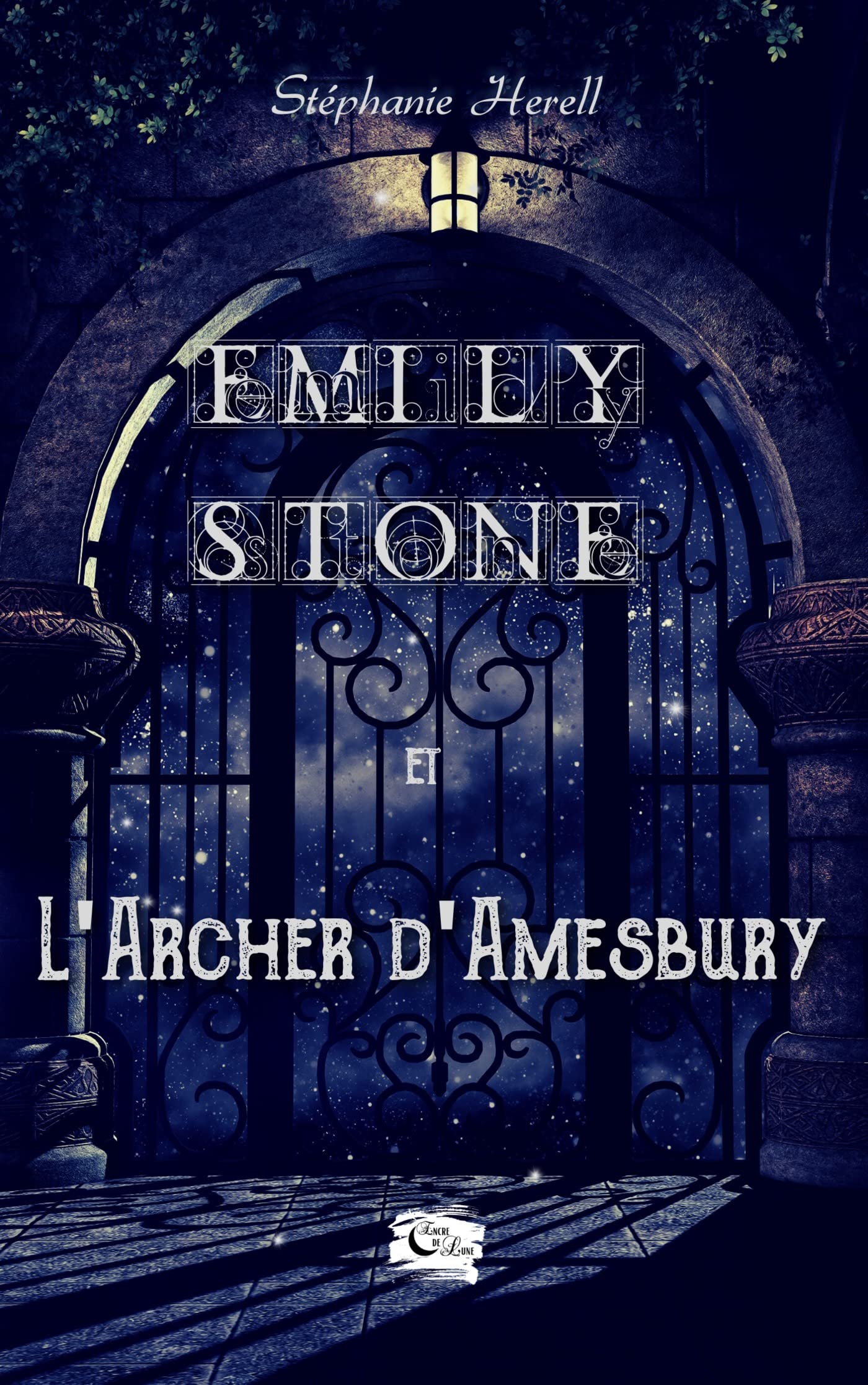 Emily Stone et l'archer D'Amesbury: Tome 1 by Stéphanie Herell | Goodreads