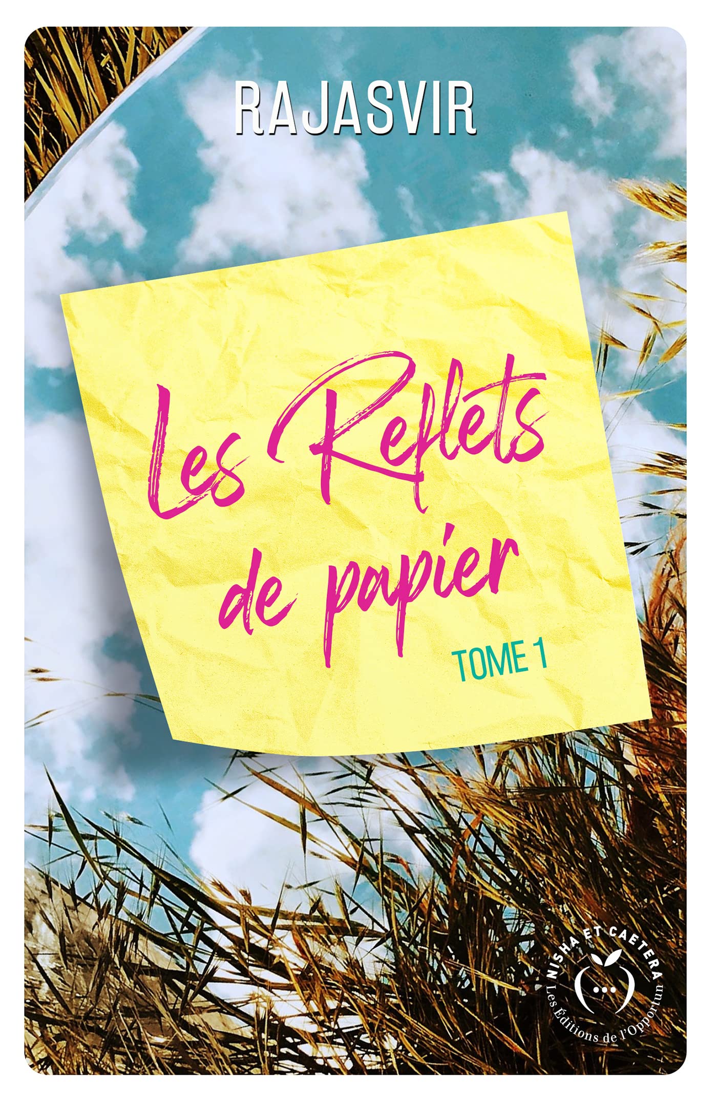 Les reflets de papier, tome 1 by Rajasvir | Goodreads