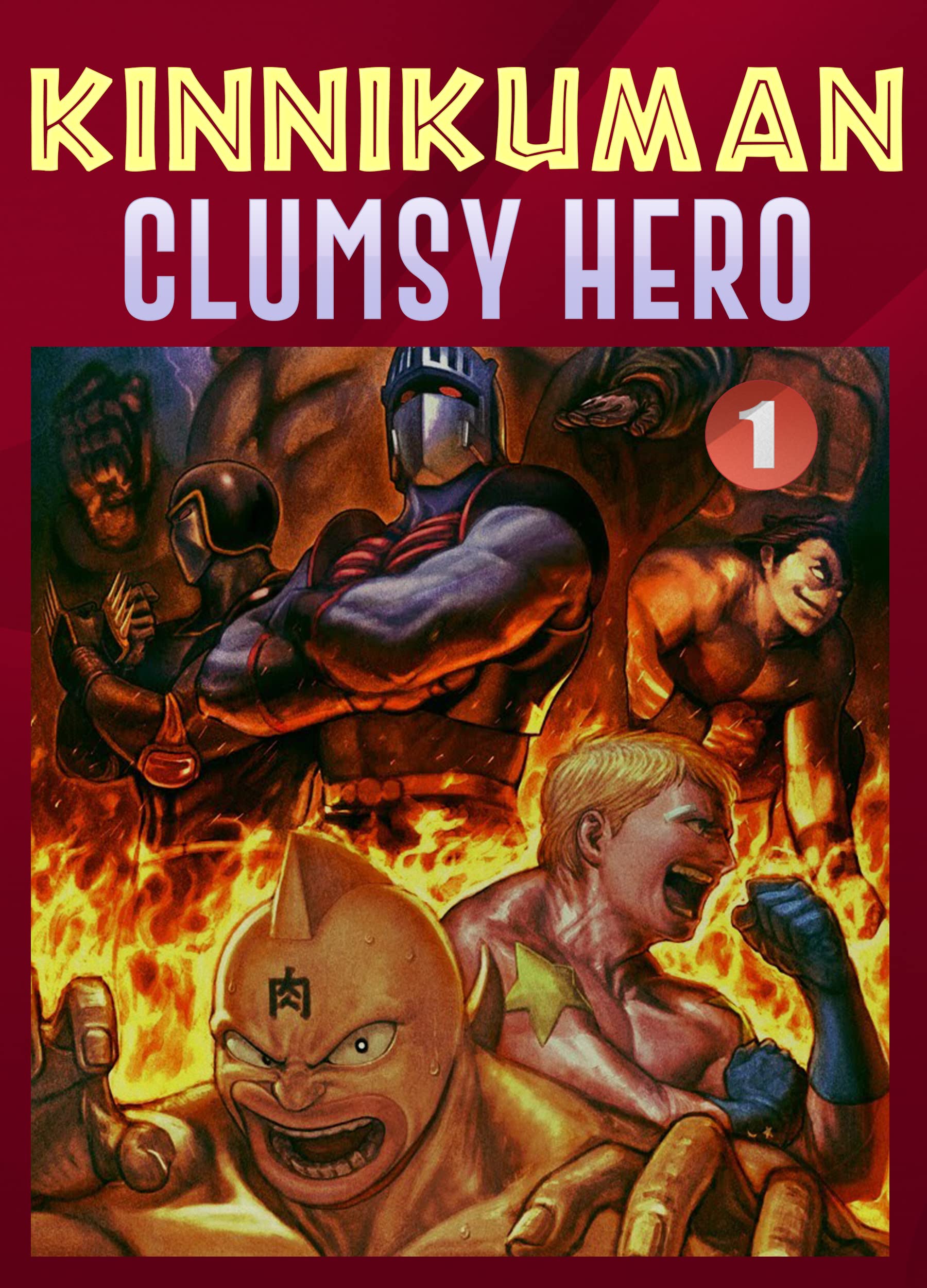 Kinnikuman : Book 1 Clumsy Hero by Rosa C Beck | Goodreads