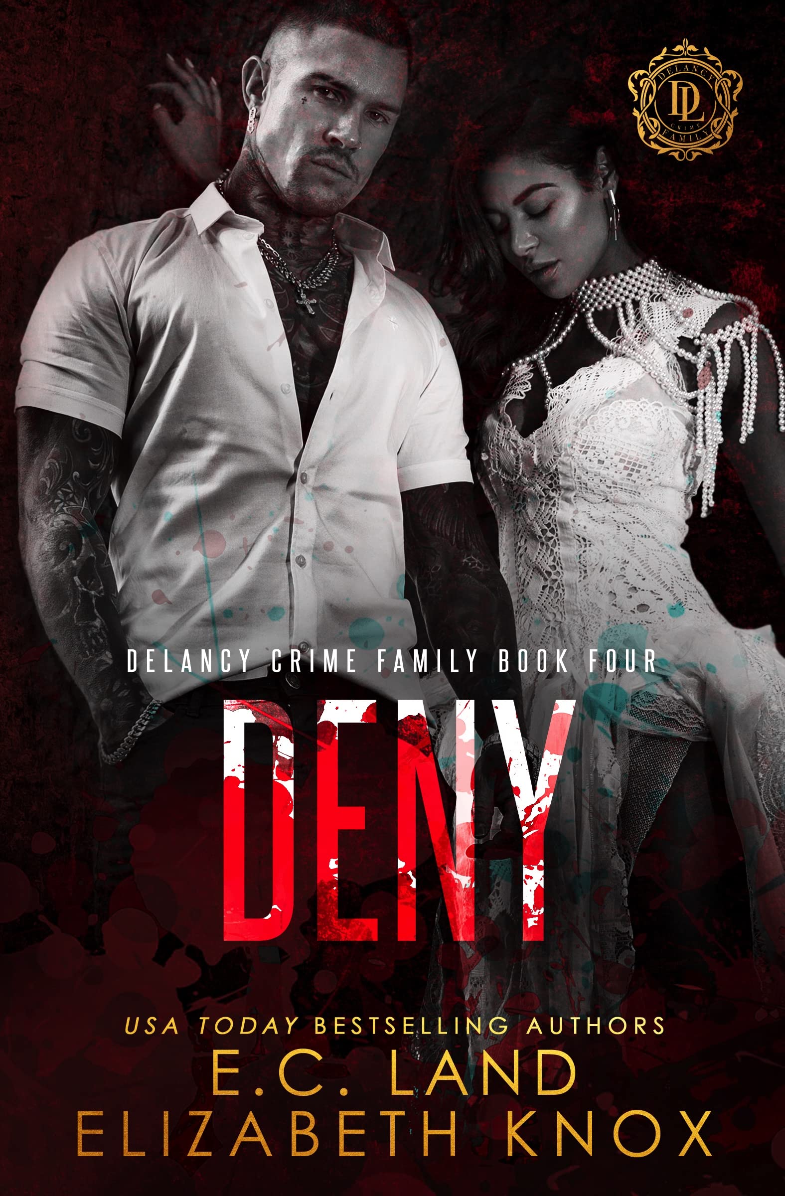 Deny (DeLancy Crime Family Book 4) by E.C. Land | Goodreads