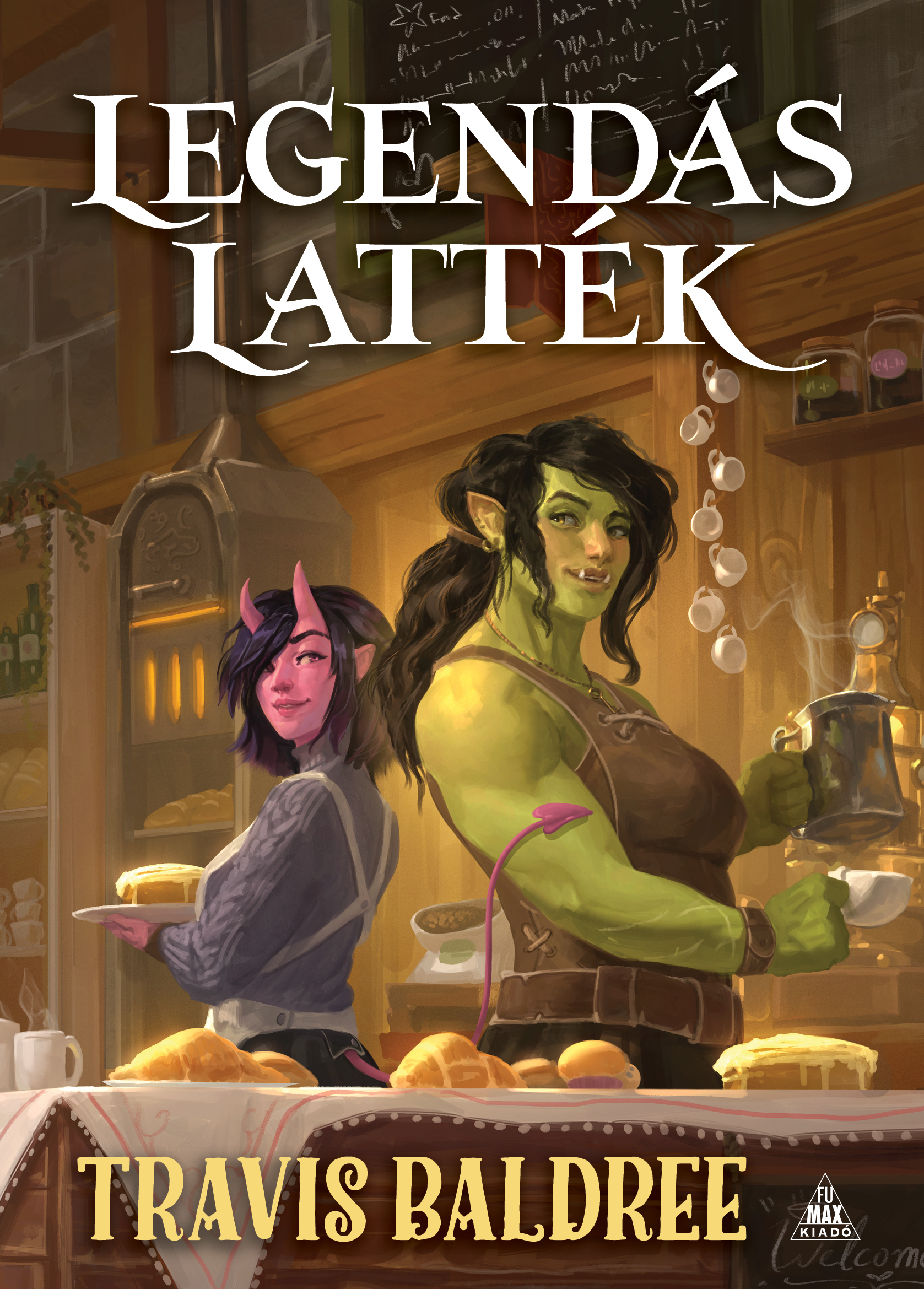 Legendás latték by Travis Baldree | Goodreads