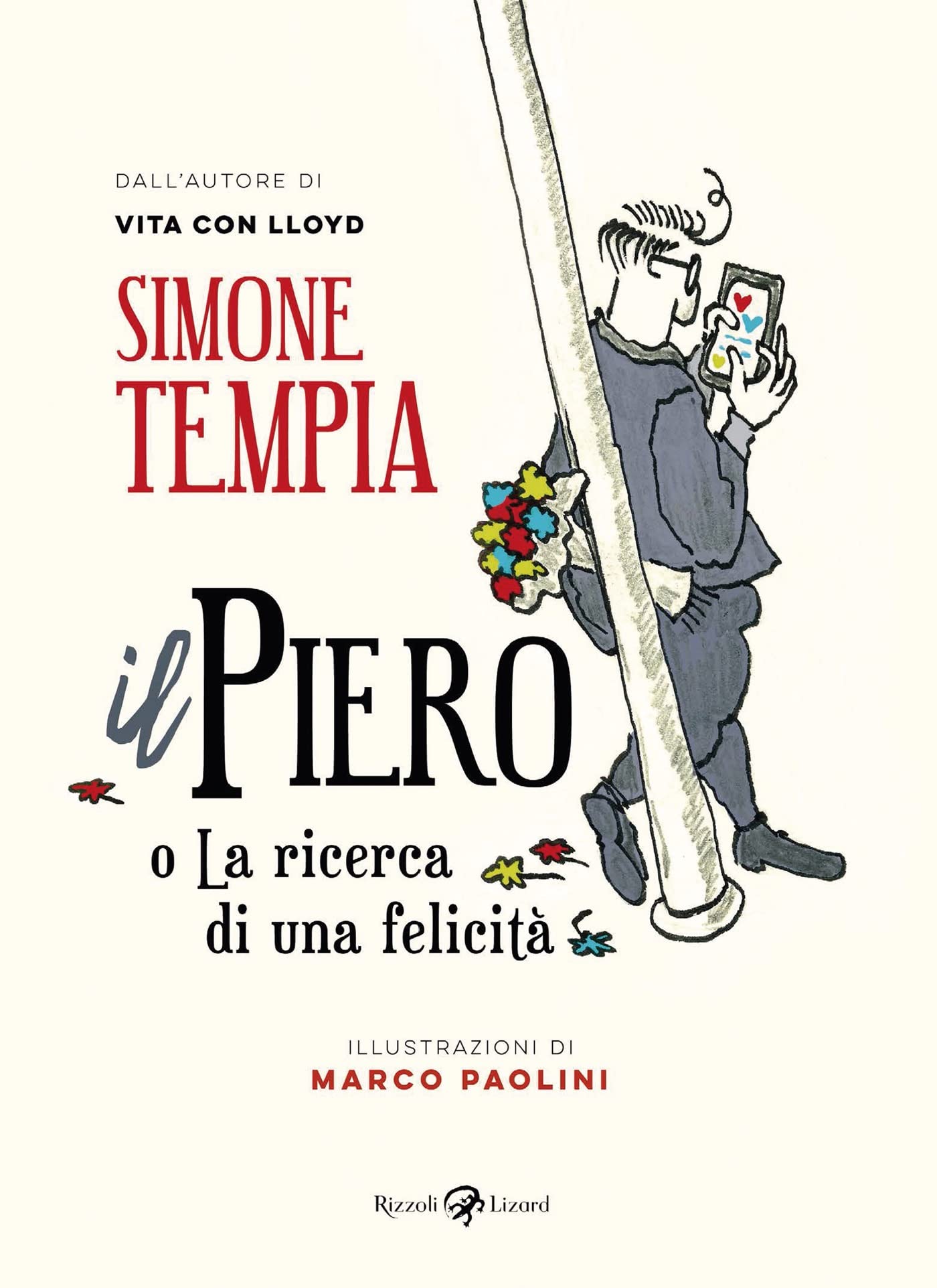 Il Piero: o La ricerca di una felicità by Simone Tempia | Goodreads