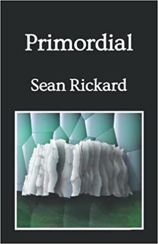 Primordial: The Survivor (The Amorphous Entity #3) by Sean Rickard ...