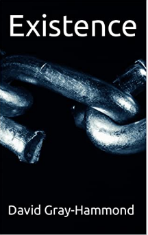 Existence by David Gray-Hammond | Goodreads