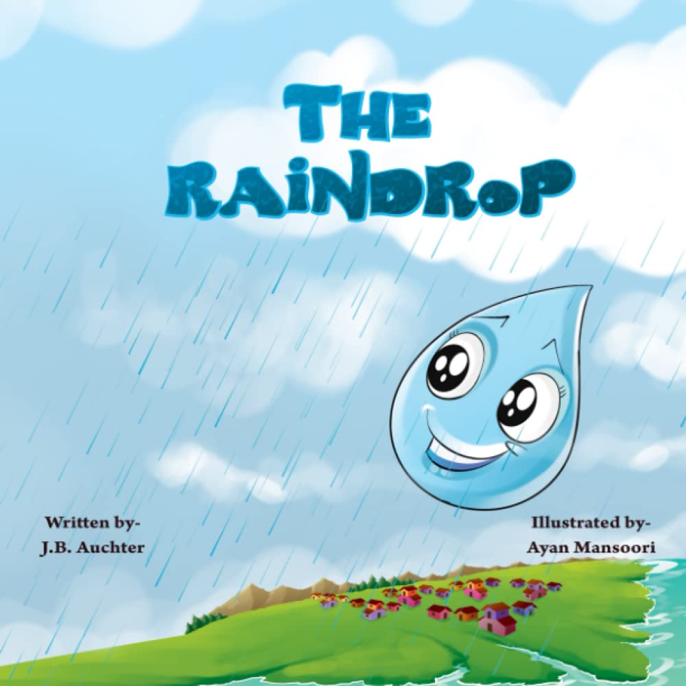 The Raindrop by J. B. Auchter | Goodreads