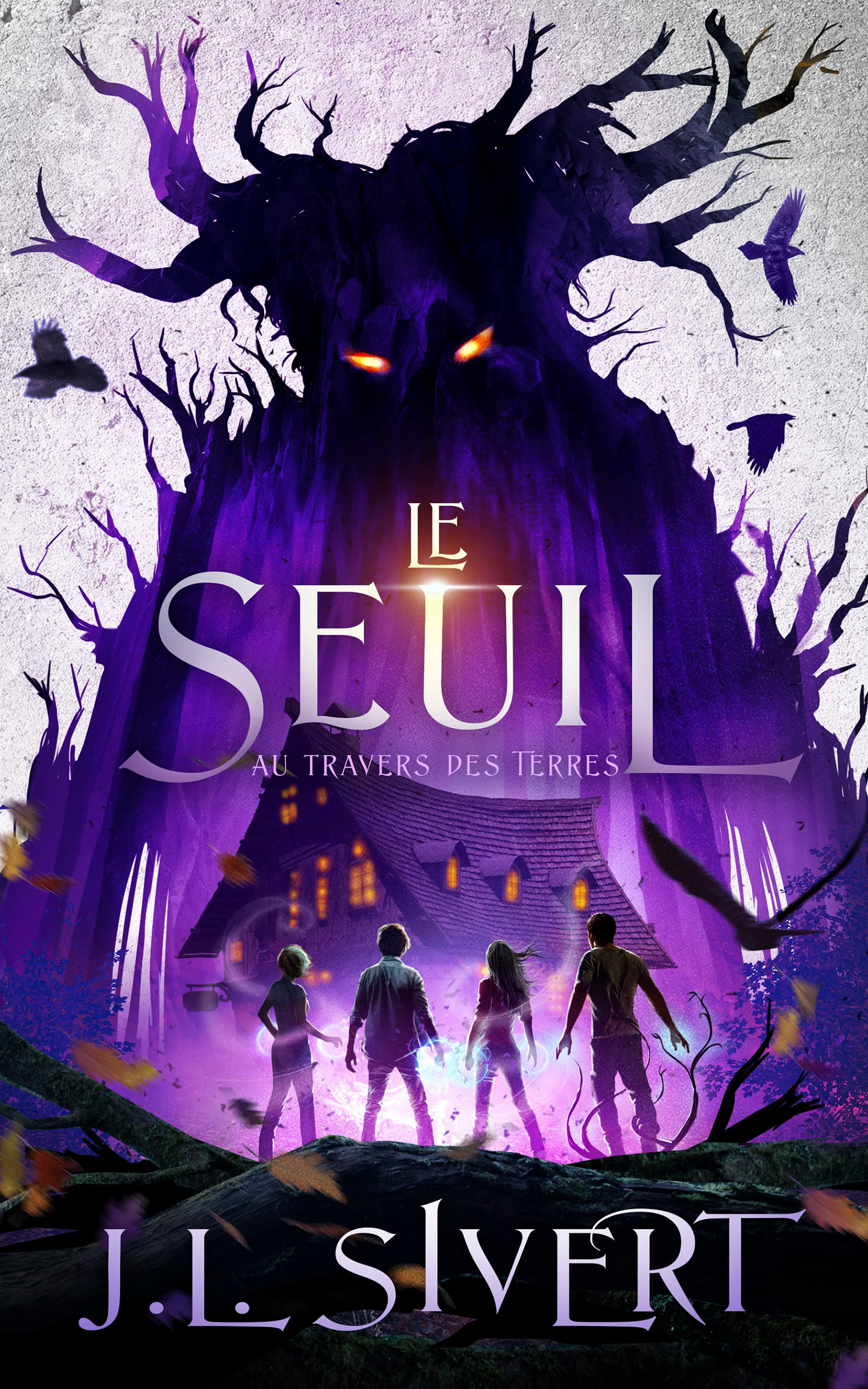Le Seuil (Livre 3) - Au travers des Terres by J.L. Sivert | Goodreads