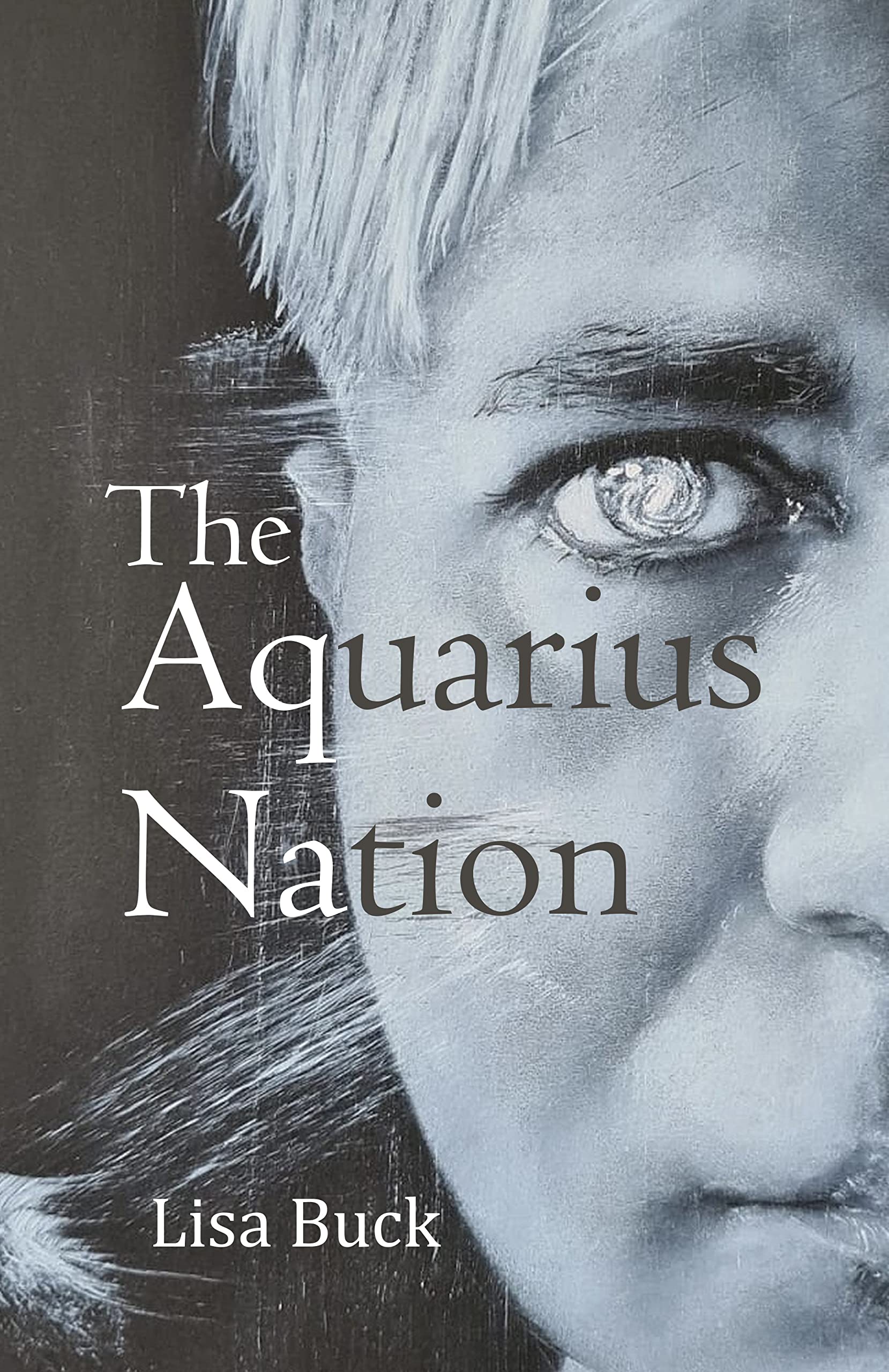 The Aquarius Nation by Lisa Buck | Goodreads