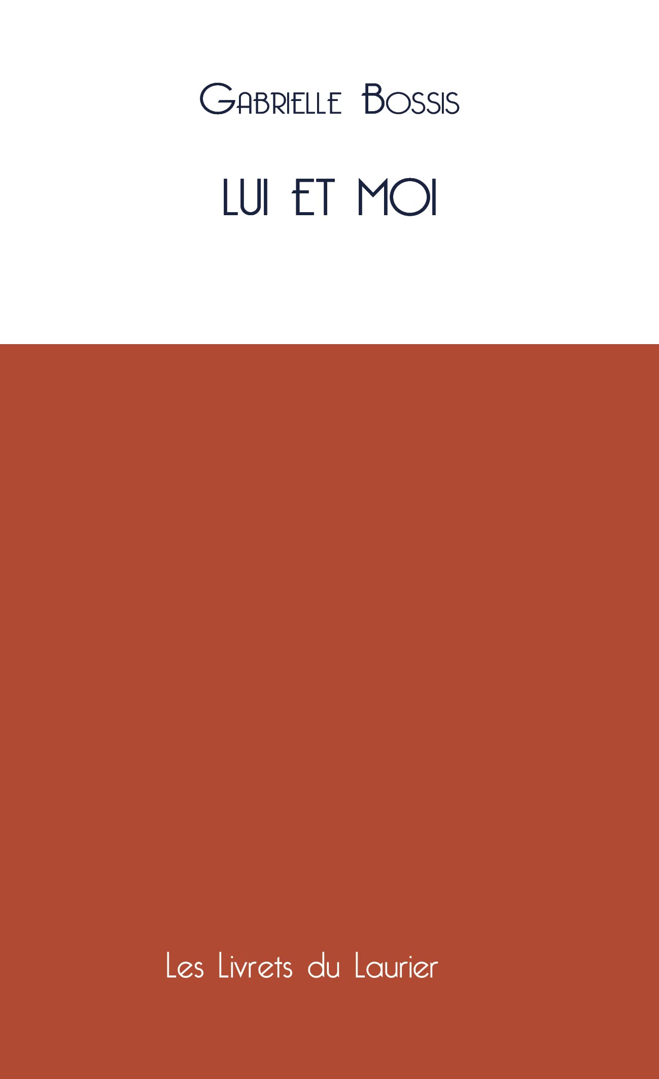 Lui et moi by Gabrielle Bossis | Goodreads