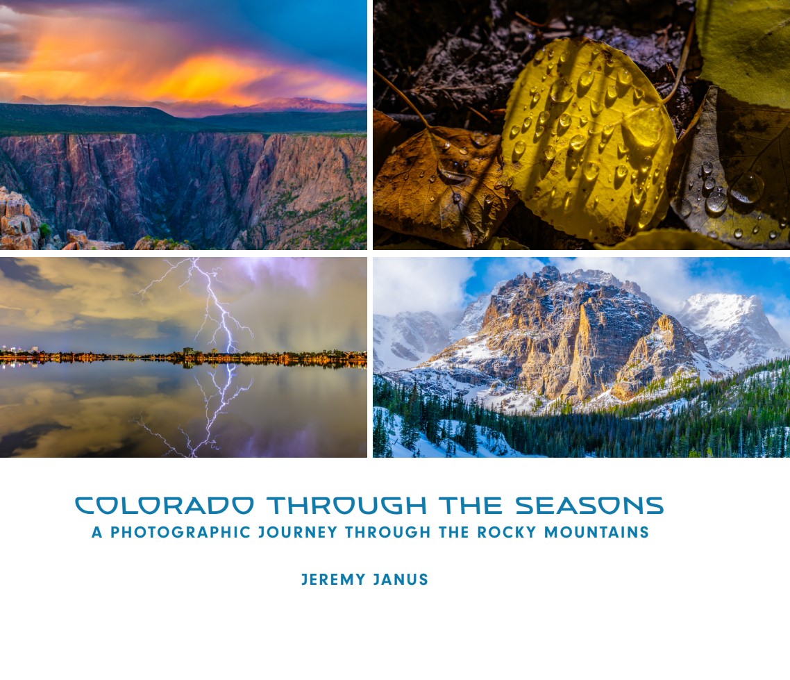 Colorado Through the Seasons: A Photographic Journey Through the Rocky ...