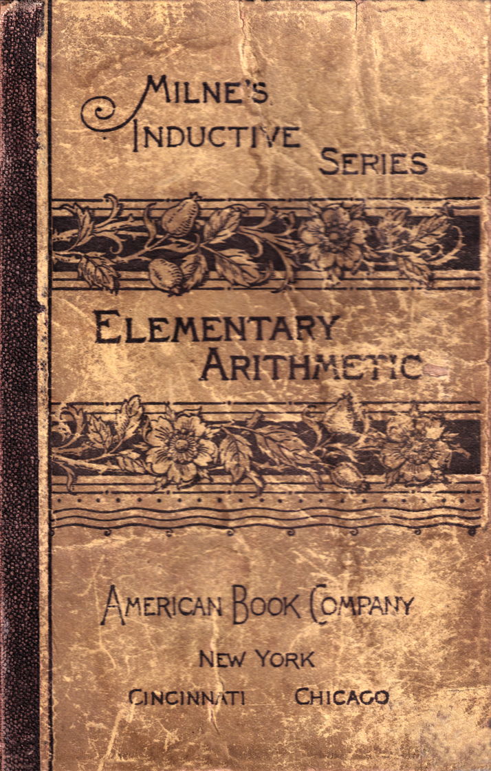 Milne’s Inductive Series: Elementary Arithmetic by William J. Milne ...