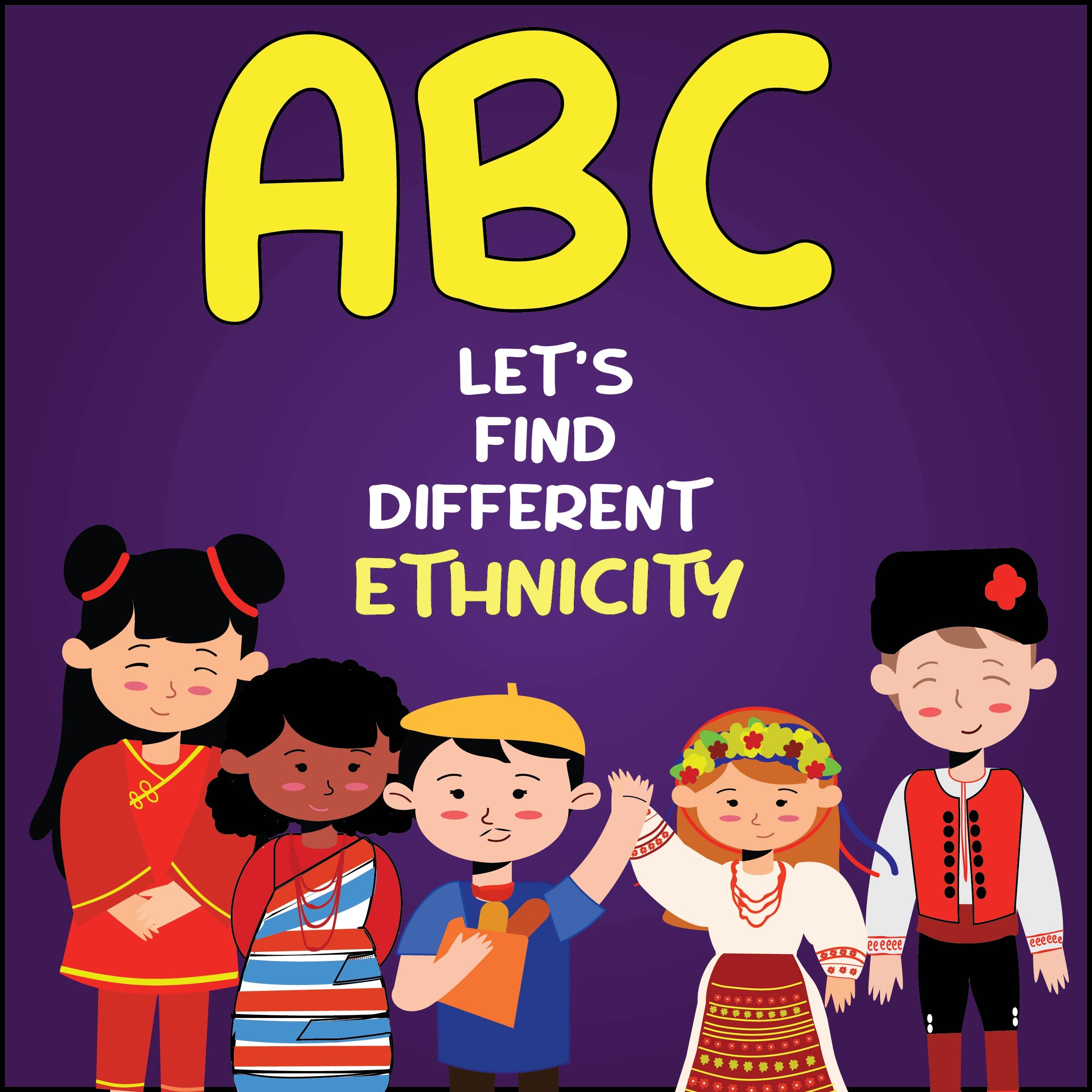 ABC of ethnicities : ABC let's find different ethnicity: abc of ...