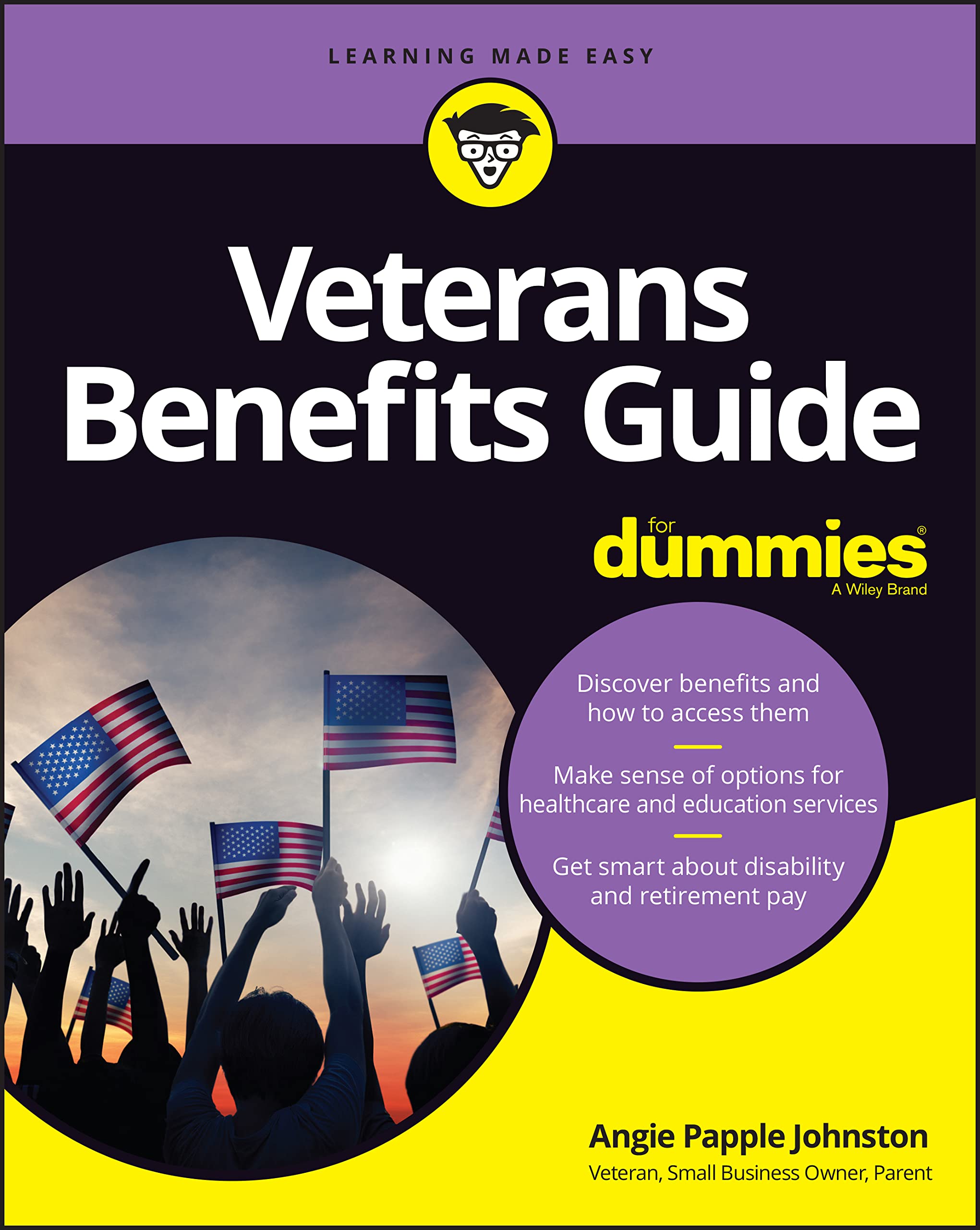 Veterans Benefits Guide For Dummies by Angie Papple Johnston | Goodreads