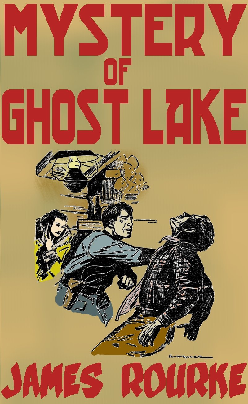 Mystery of Ghost Lake by James Rourke | Goodreads